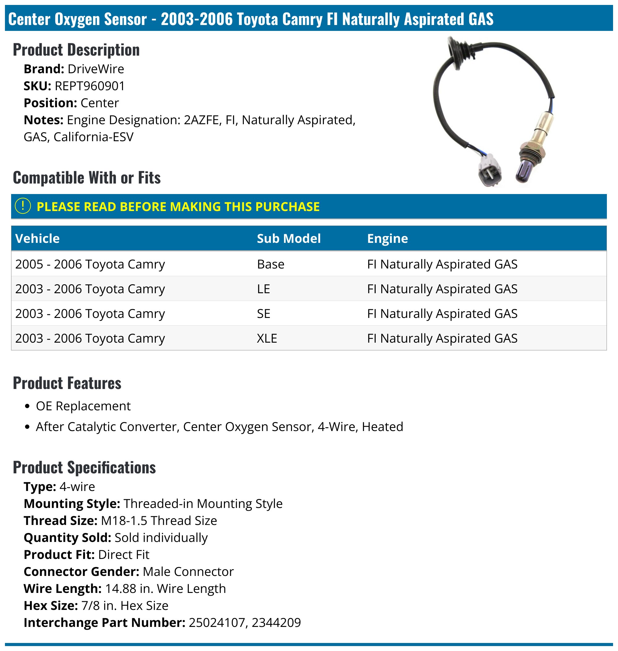 2003-2006 Toyota Camry Oxygen Sensor - DriveWire REPT960901 - Center ...