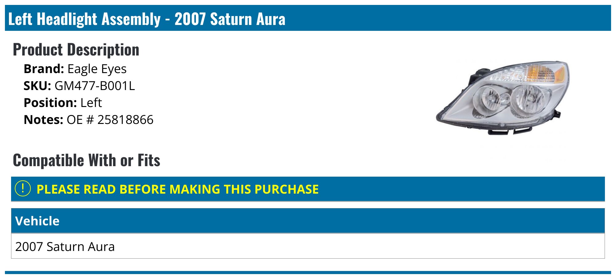 2007 Saturn Aura Headlight Assembly - Eagle Eyes GM477-B001L - Front ...