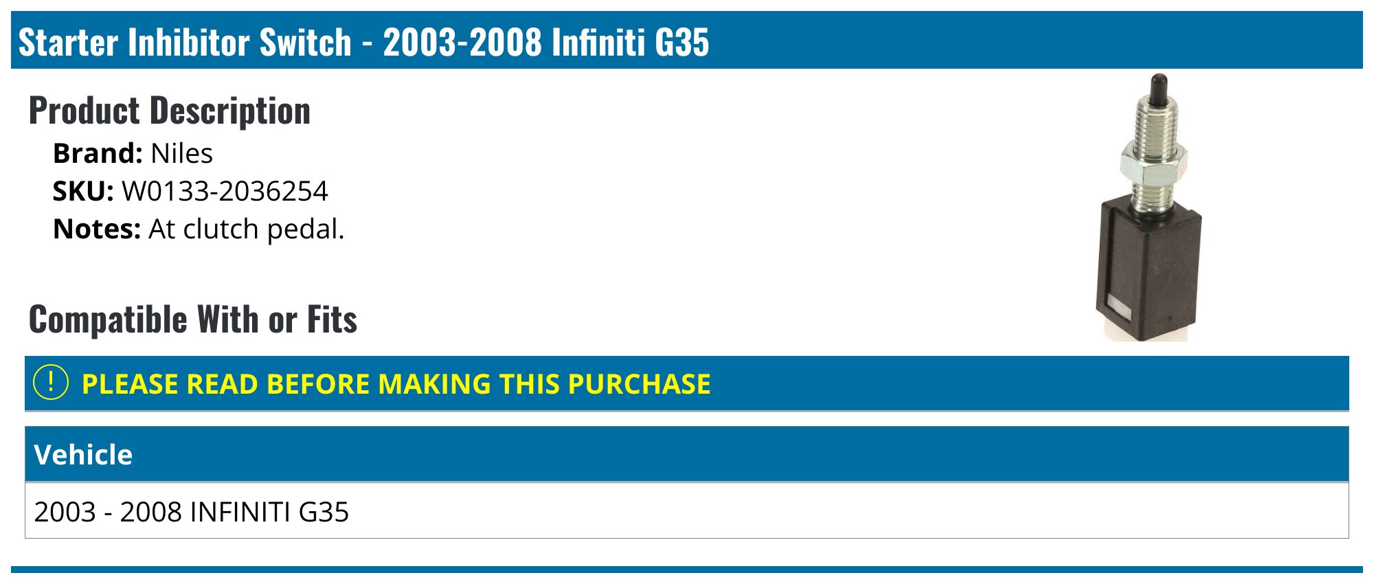 2003-2008 Infiniti G35 Starter Inhibitor Switch - Niles W0133-2036254 ...