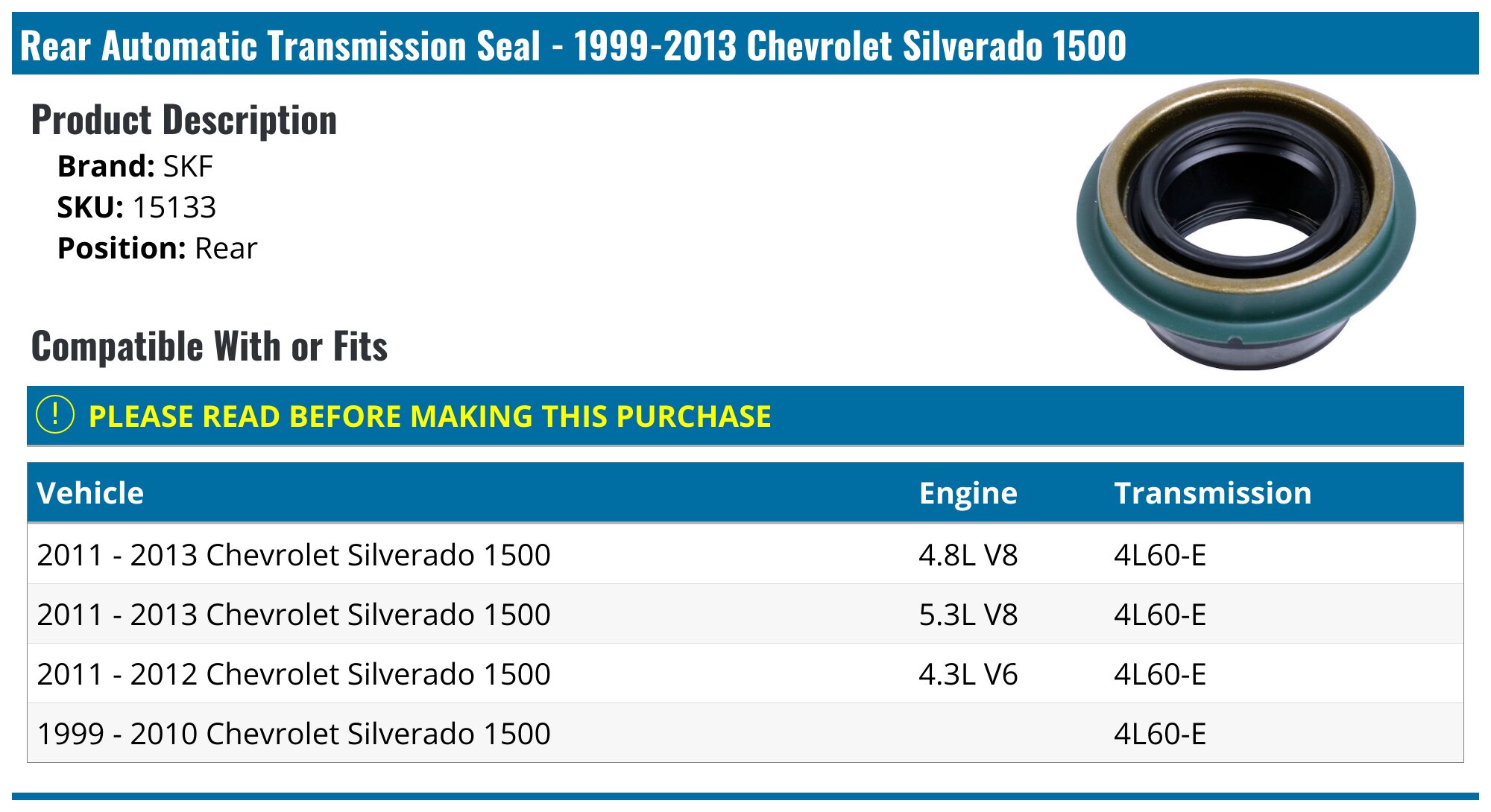 1999-2013 Chevrolet Silverado 1500 Automatic Transmission Seal - SKF ...