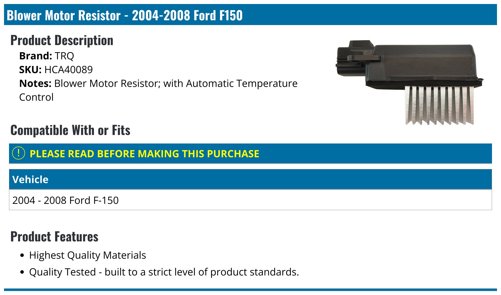 2004 2008 Ford F150 Blower Motor Resistor Trq Hca40089 Partsgeek