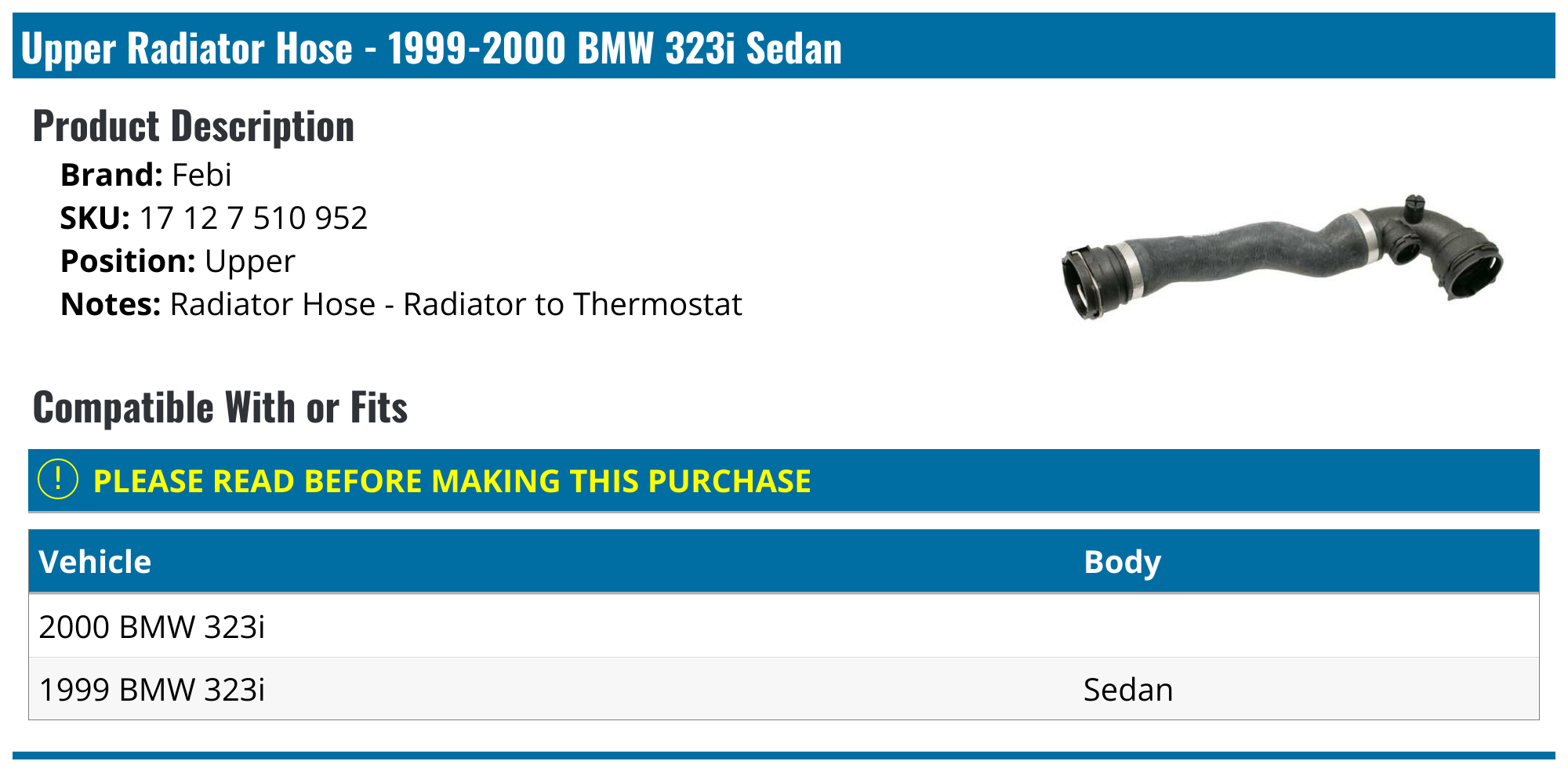 1999-2000 BMW 323i Radiator Hose - Febi 17 12 7 510 952 - Upper ...