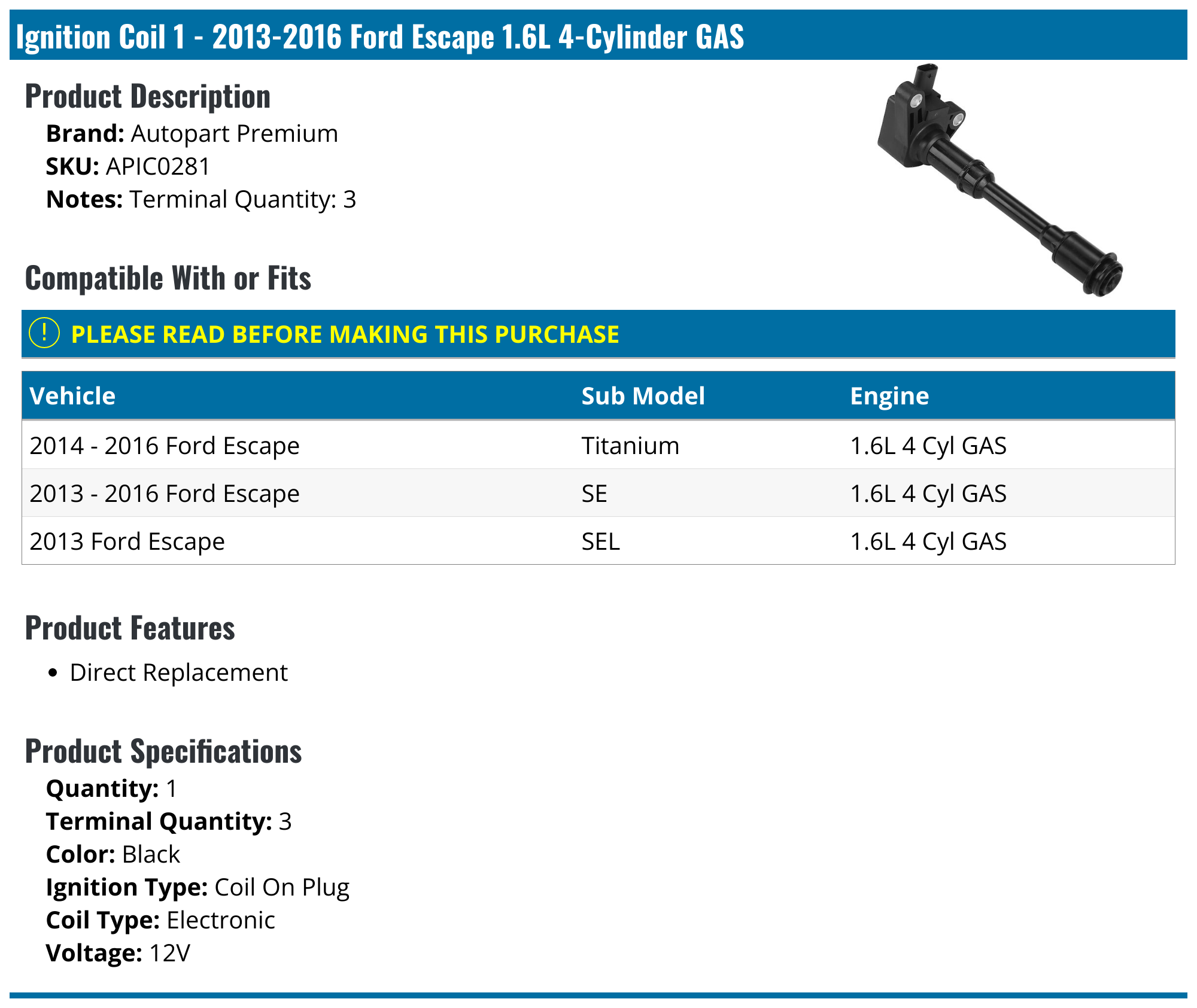 2013-2016 Ford Escape Ignition Coil - Autopart Premium APIC0281 ...