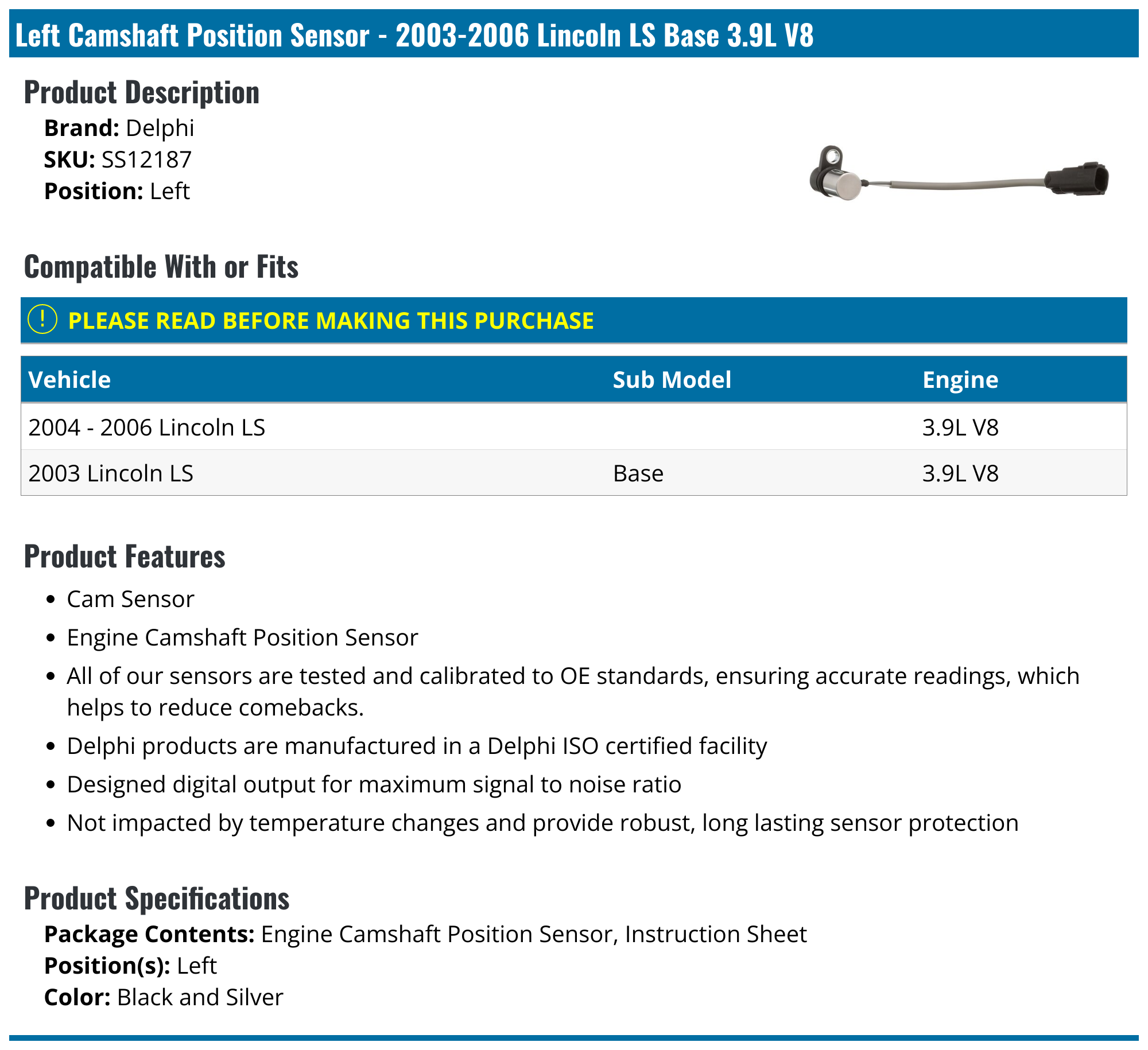 2003-2006 Lincoln LS Camshaft Position Sensor - Delphi SS12187 - Left ...