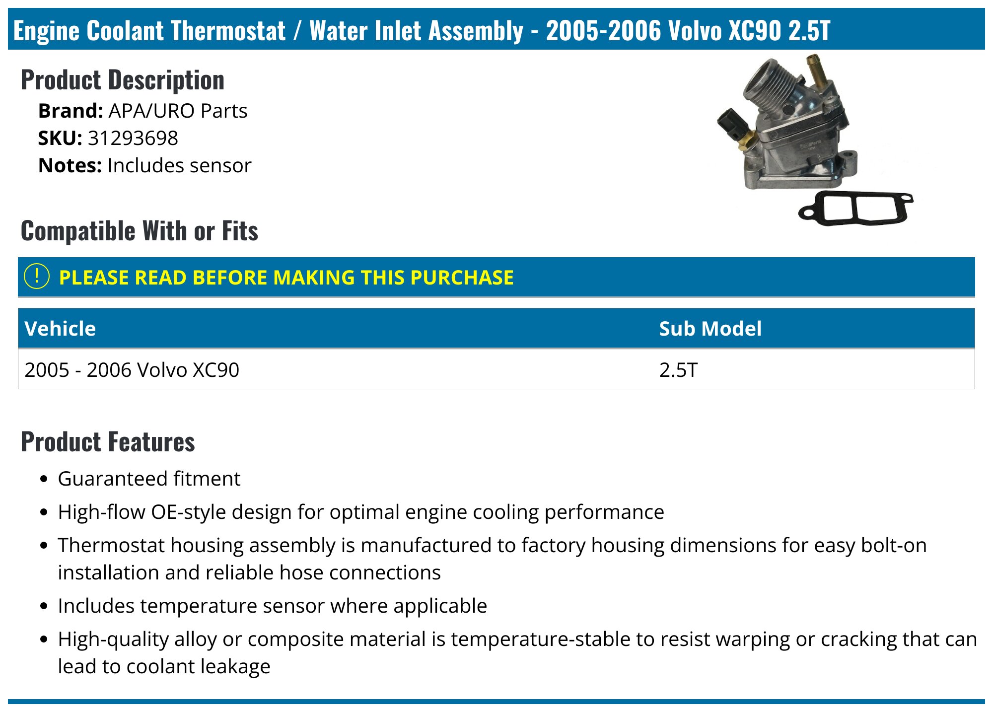 2005-2006 Volvo XC90 Thermostat - APA/URO Parts 31293698 - PartsGeek.com