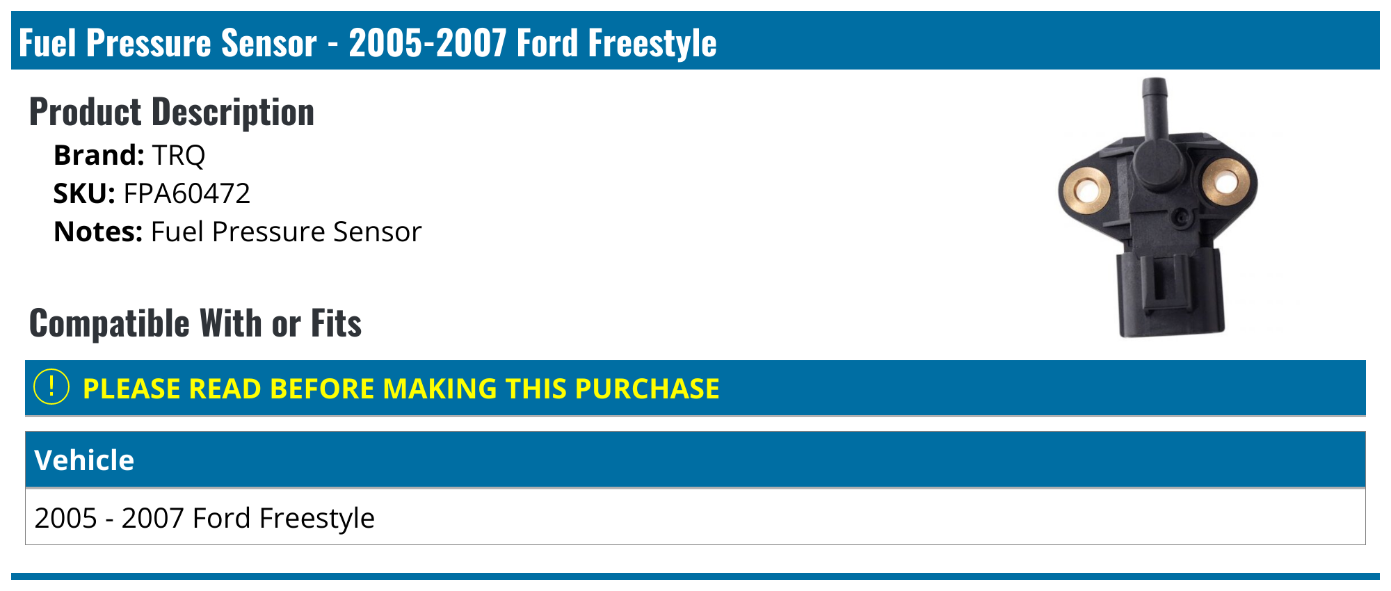 2005-2007 Ford Freestyle Fuel Pressure Sensor - TRQ FPA60472 ...
