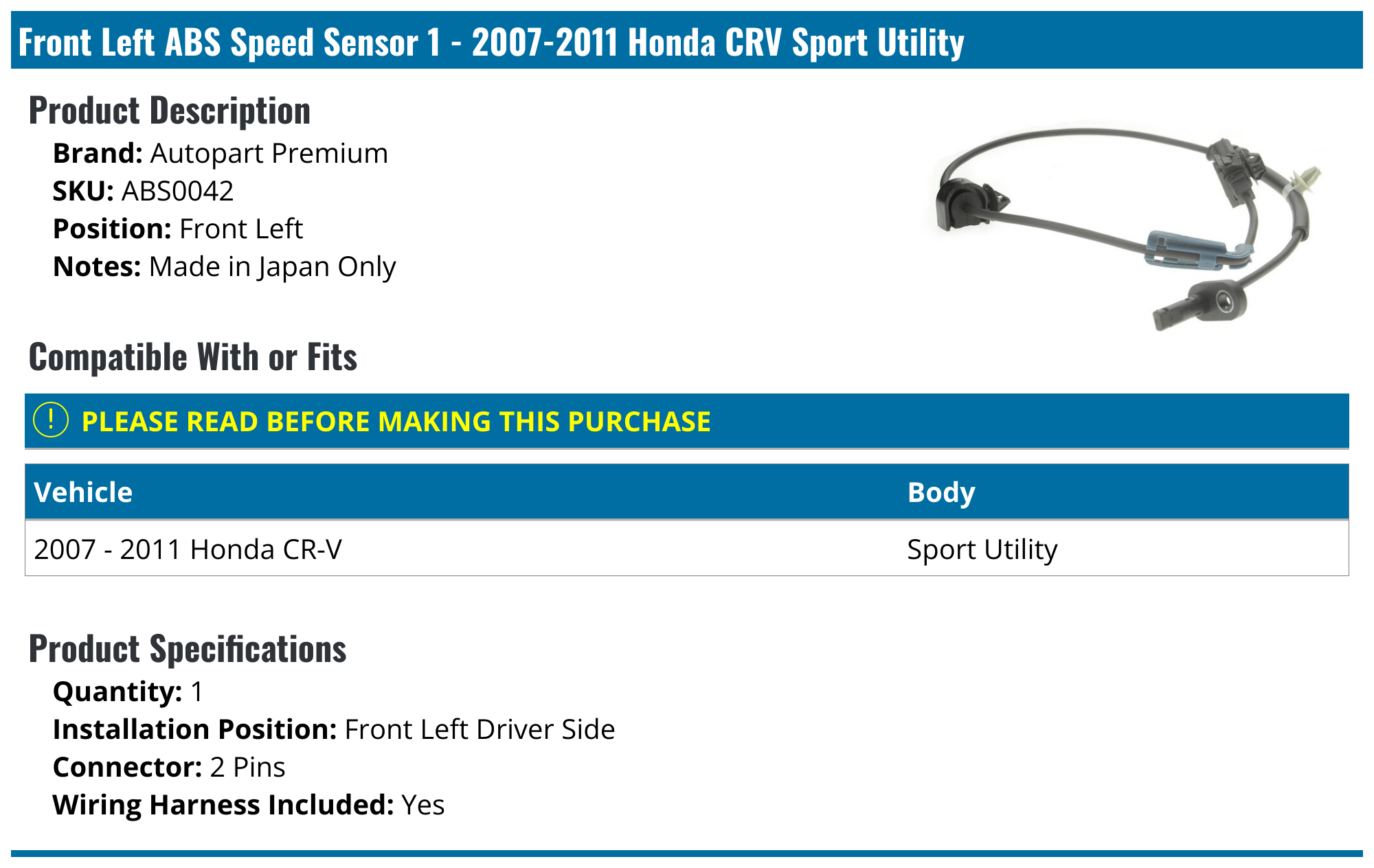 2007-2011 Honda CRV ABS Speed Sensor - Autopart Premium ABS0042 - Front ...