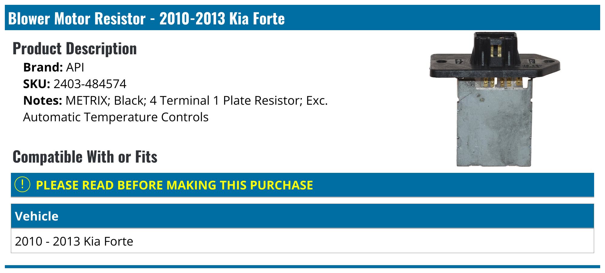 2010-2013 Kia Forte Blower Motor Resistor - API 30455-02712418 ...