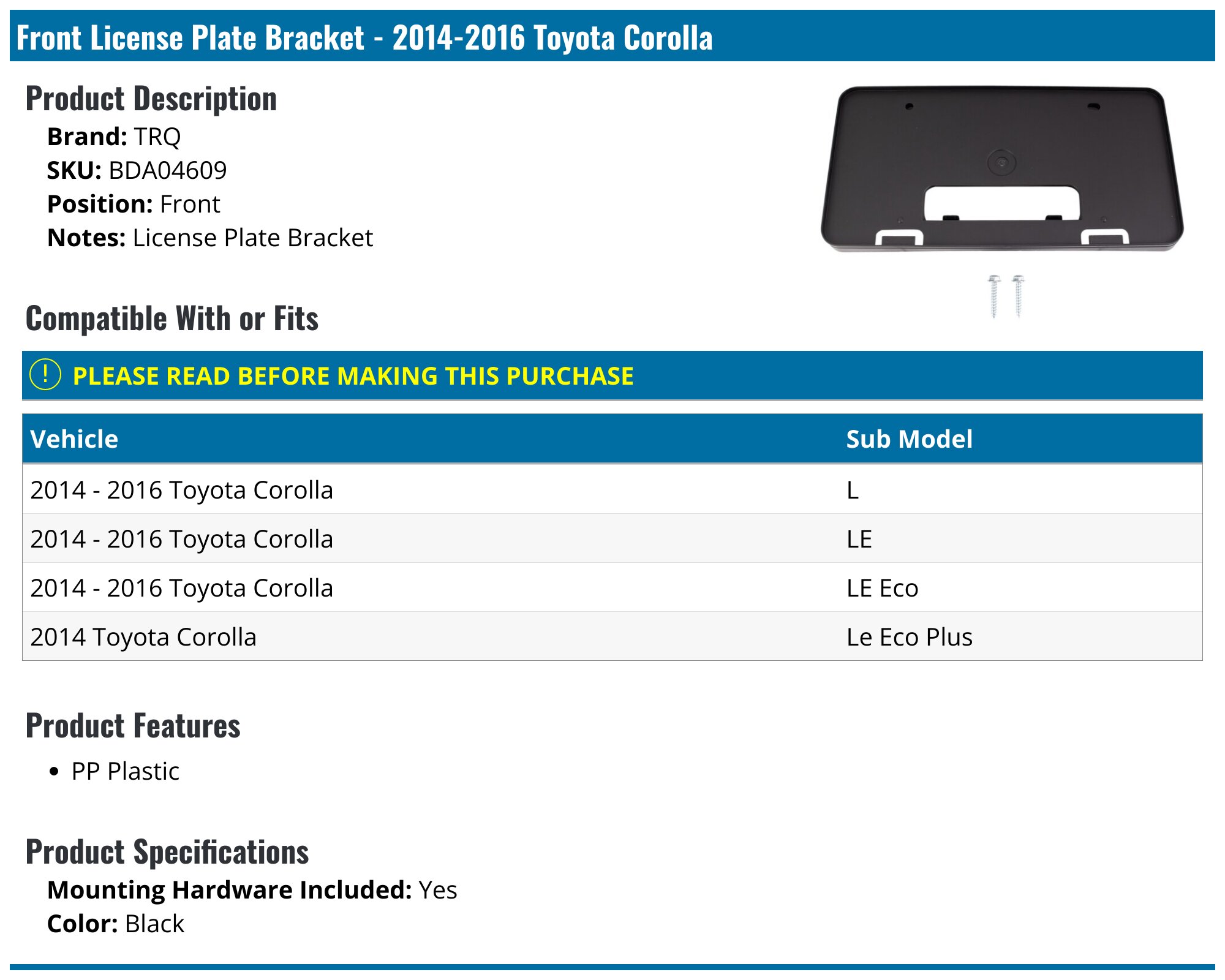 2014-2016 Toyota Corolla License Plate Bracket - TRQ BDA04609 - Front ...