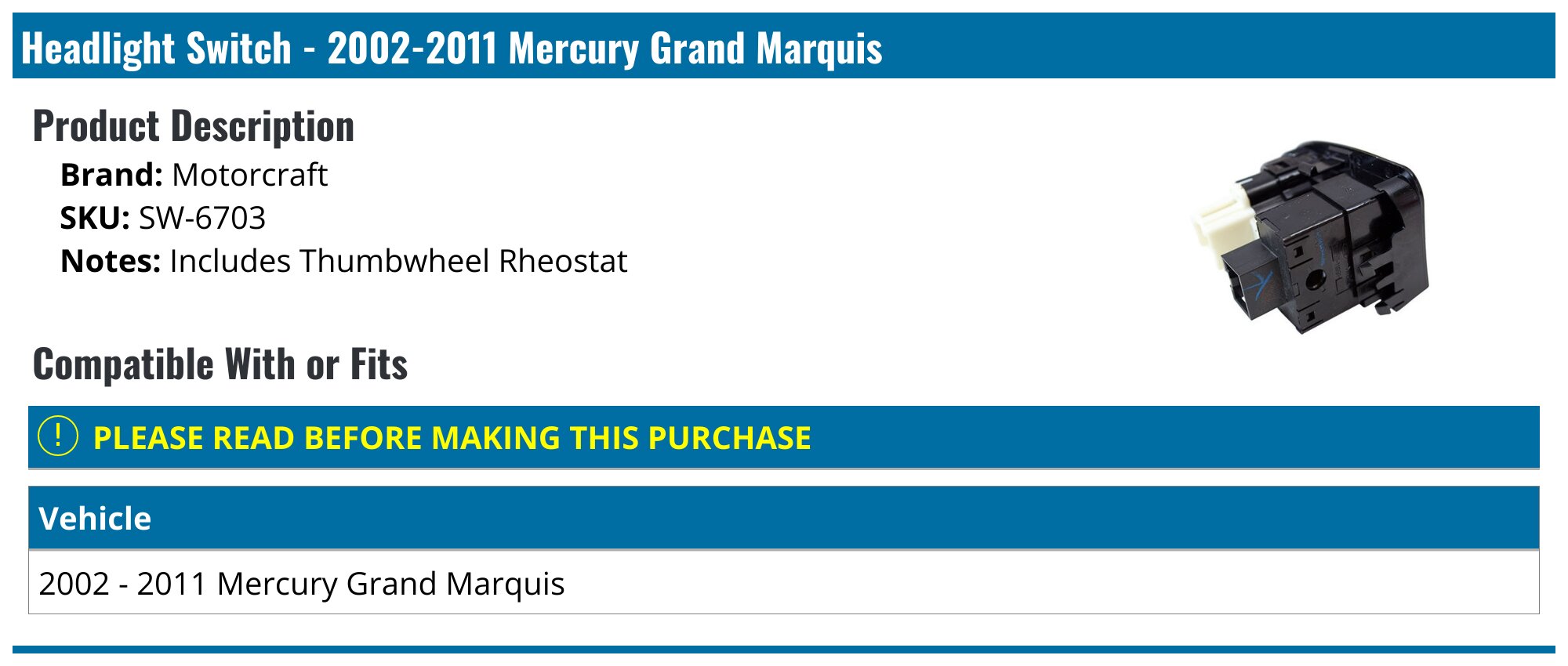 2002-2011 Mercury Grand Marquis Headlight Switch - Motorcraft SW-6703 ...