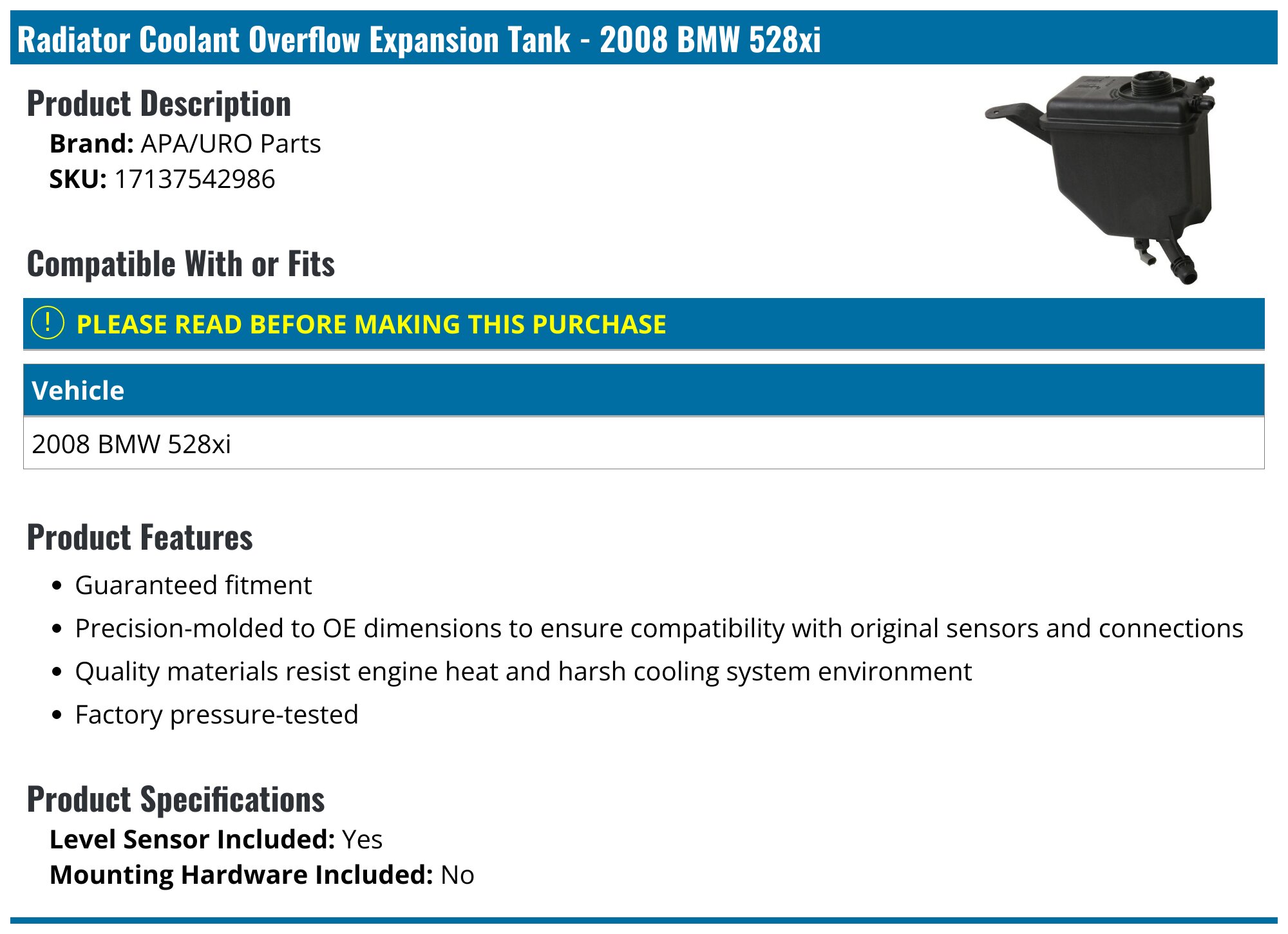2008 BMW 528xi Expansion Tank - APA/URO Parts 17137542986 - PartsGeek.com