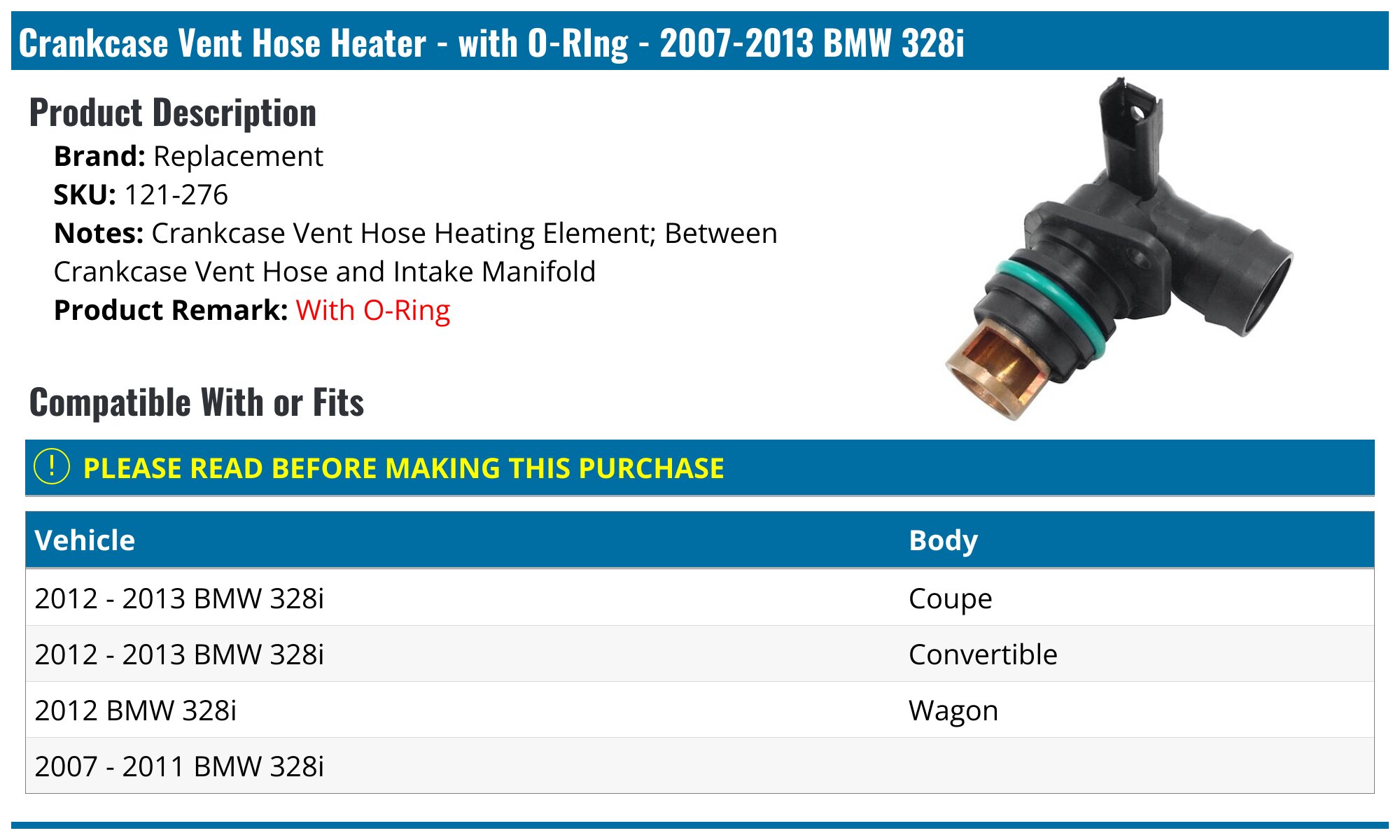 2007-2013 BMW 328i Crankcase Vent Heater - Replacement 121-276 ...