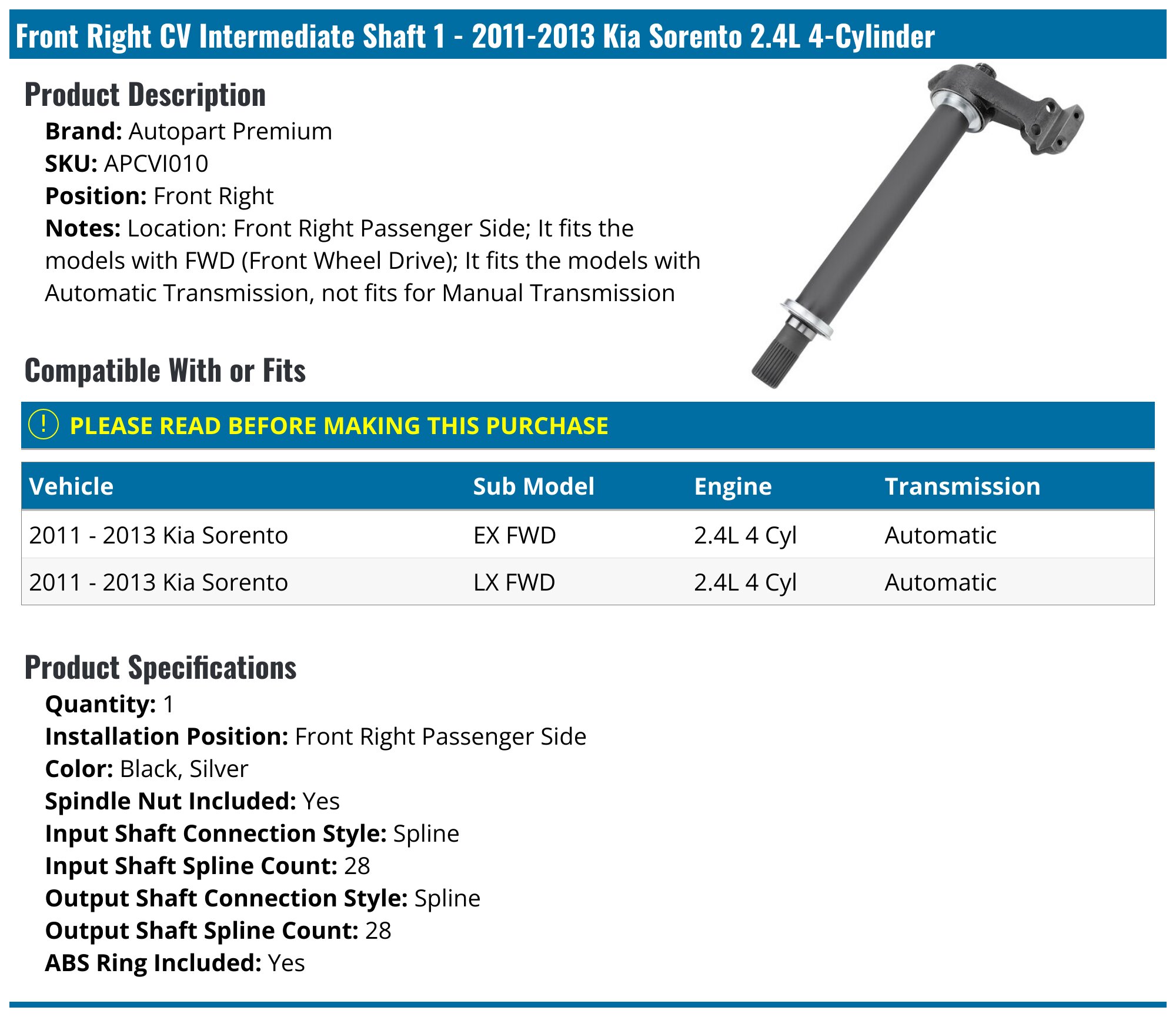 2011-2013 Kia Sorento CV Intermediate Shaft - Autopart Premium APCVI010 ...
