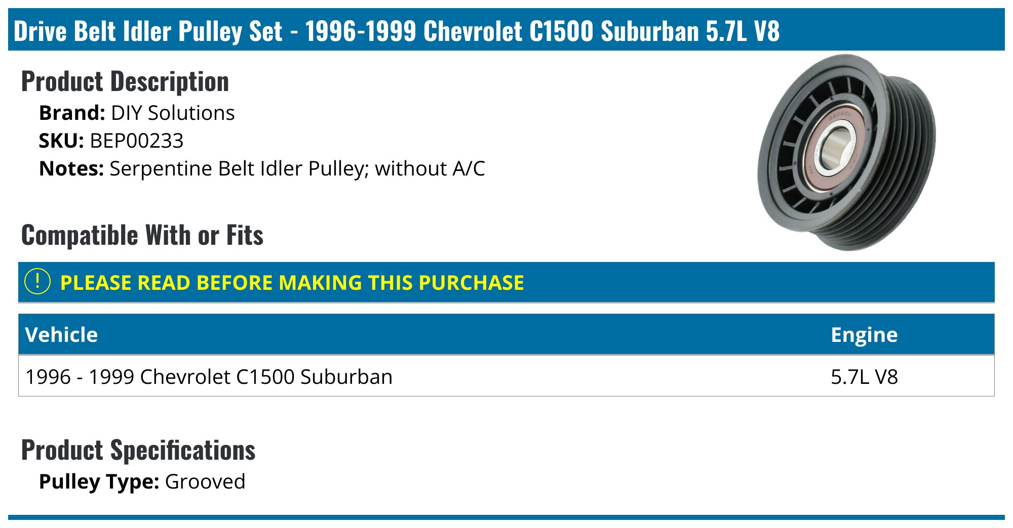 1996-1999 Chevrolet C1500 Suburban Drive Belt Idler Pulley Set - DIY ...