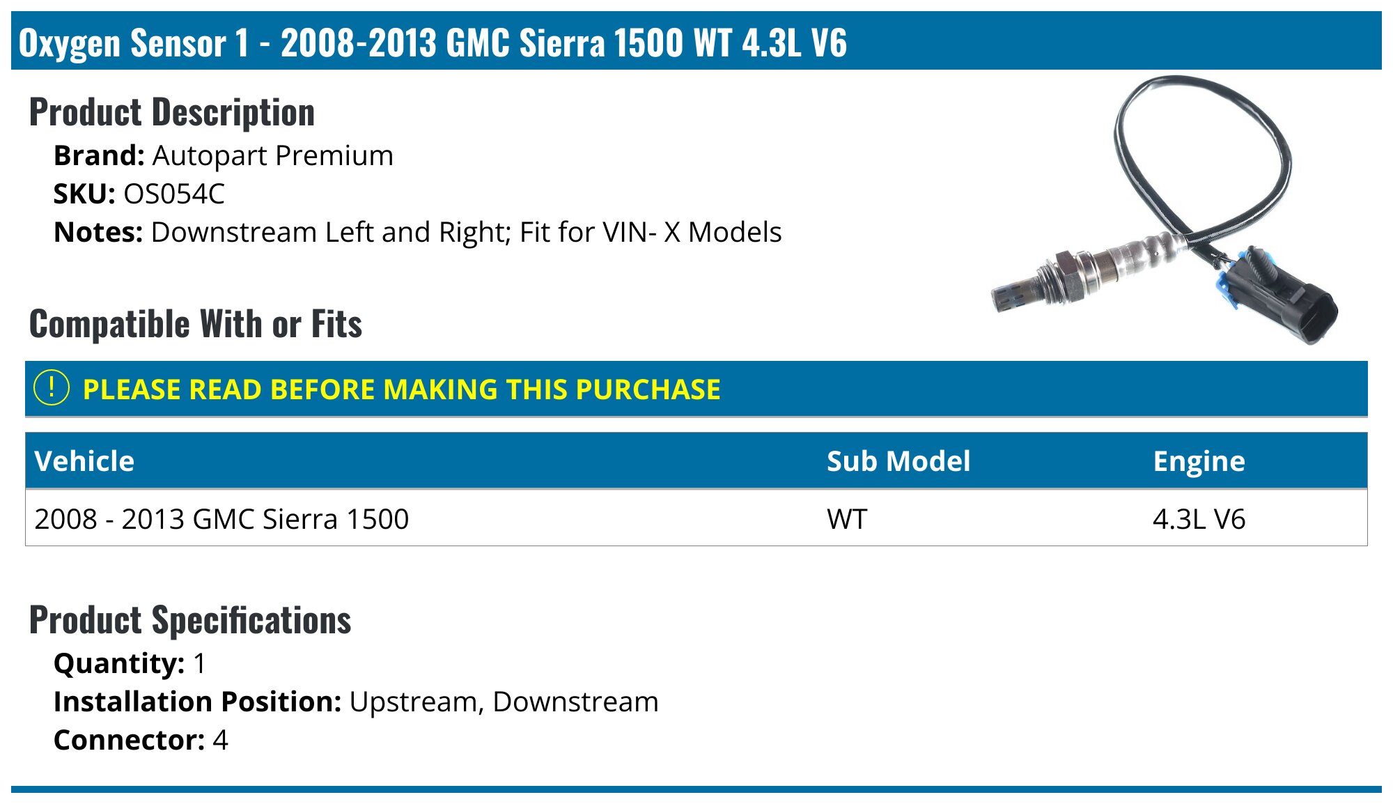 2008-2013 GMC Sierra 1500 Oxygen Sensor - Autopart Premium OS054C ...