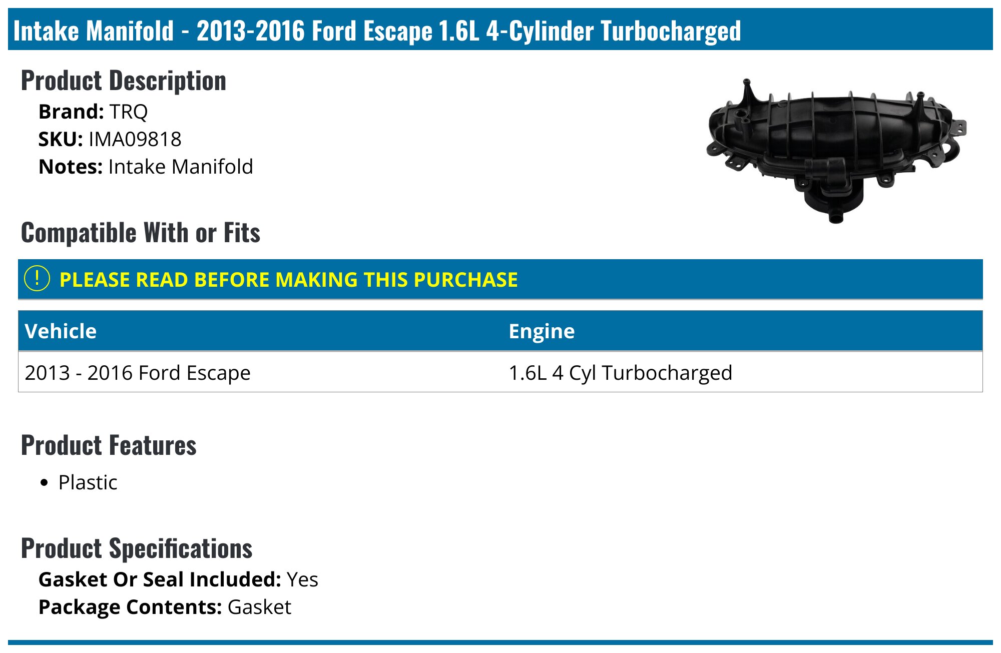 2013-2016 Ford Escape Intake Manifold - TRQ IMA09818 - - PartsGeek.com