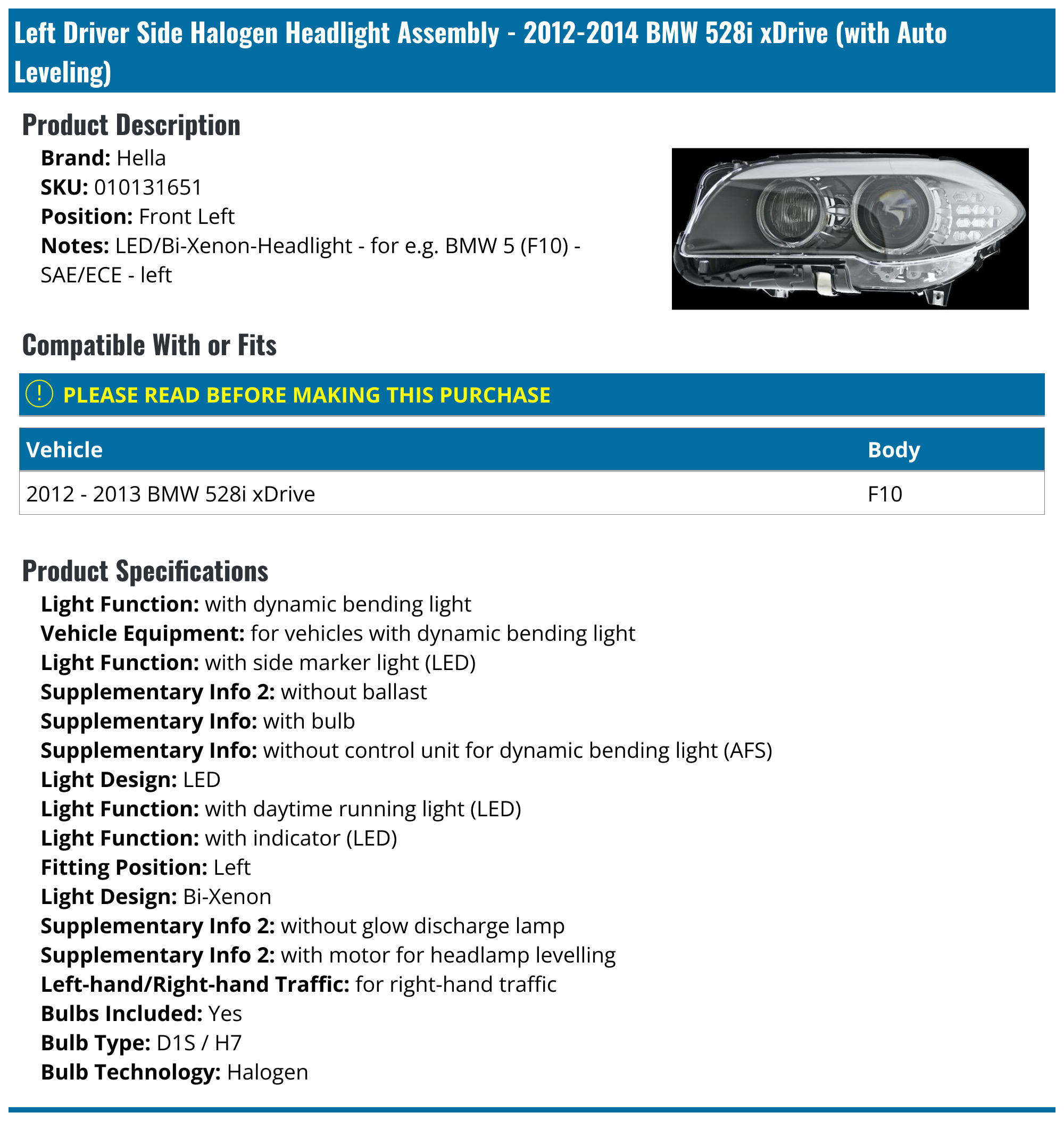 2012-2013 BMW 528i xDrive Headlight Assembly - Hella 010131651 ...