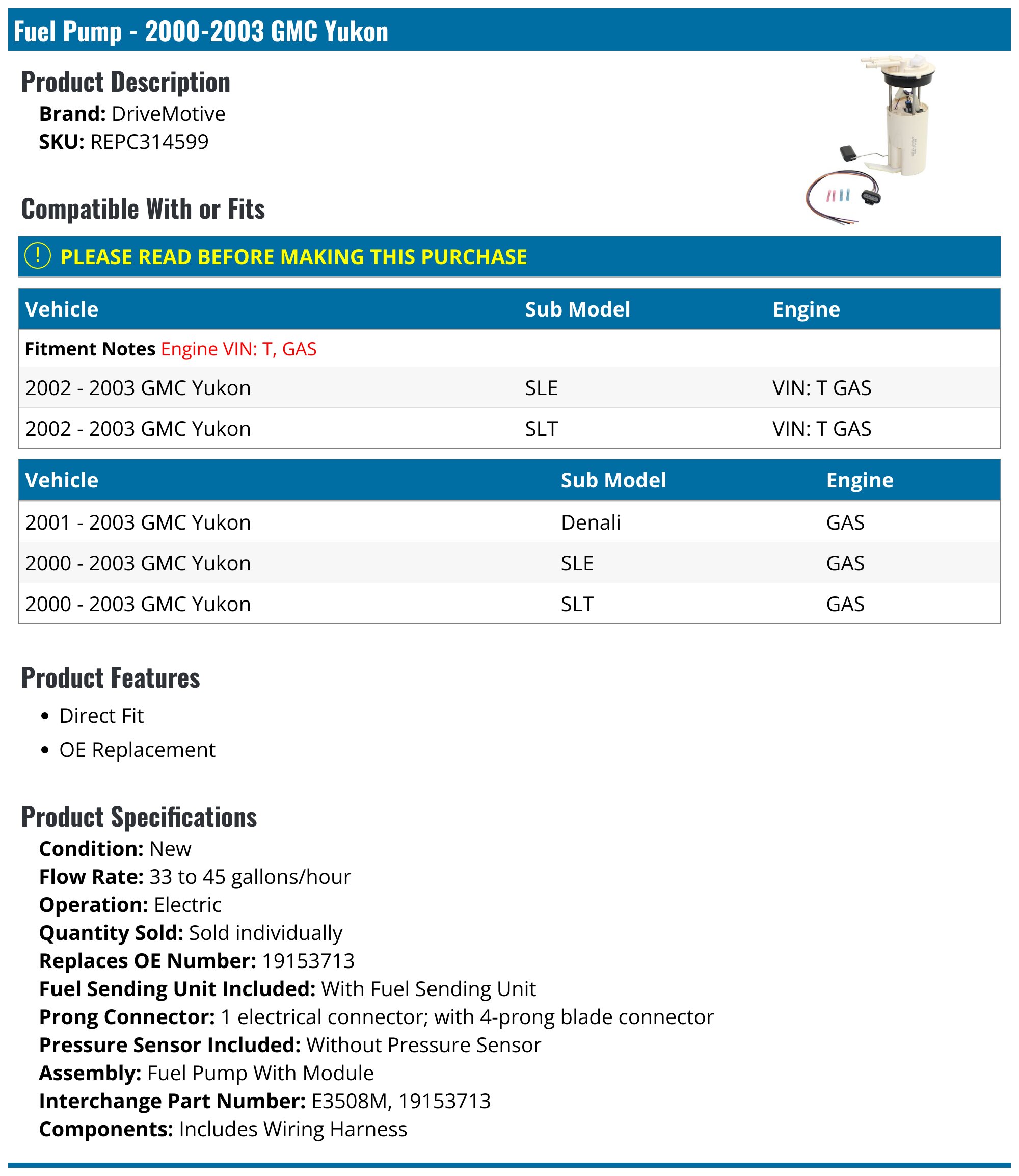 2000-2003 GMC Yukon Fuel Pump - DriveMotive REPC314599 - PartsGeek.com