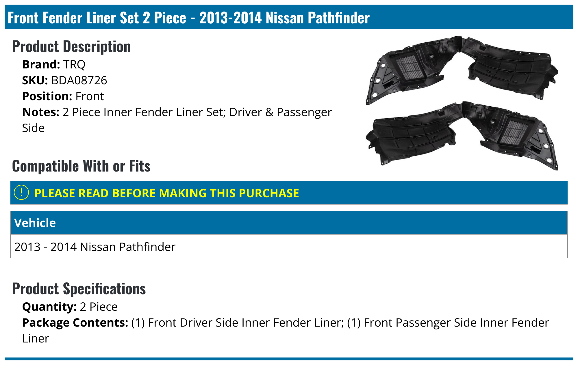 2013-2014 Nissan Pathfinder Fender Liner - TRQ BDA08726 - Front ...