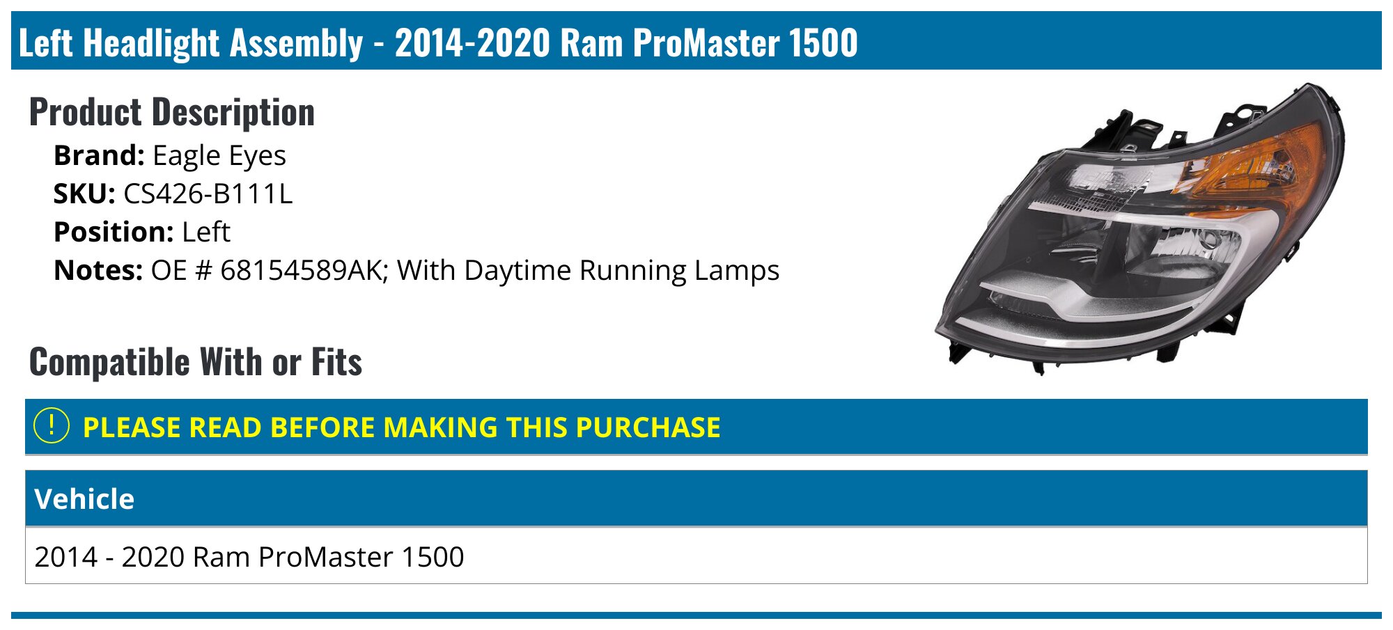 2014-2022 Ram ProMaster 1500 Headlight Assembly - Eagle Eyes CS426 ...