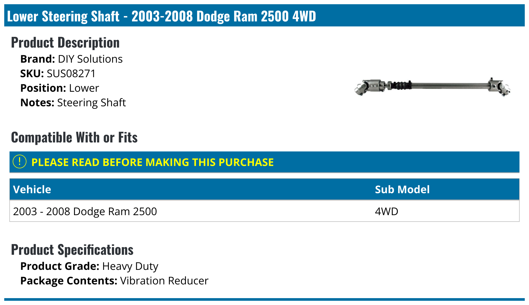 2003-2008 Dodge Ram 2500 Steering Shaft - DIY Solutions SUS08271 ...