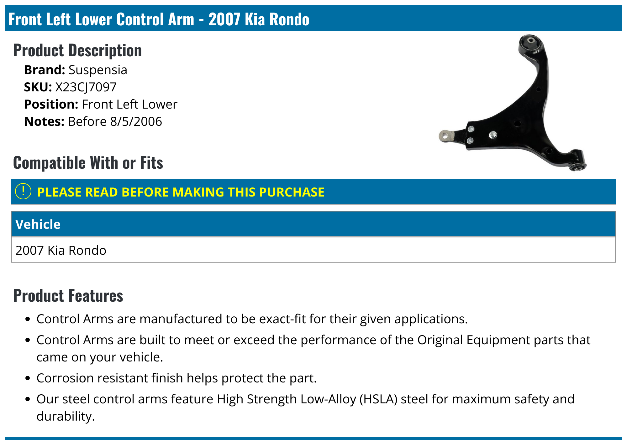 2007 Kia Rondo Control Arm - Suspensia X23CJ7097 - Front Left Lower ...