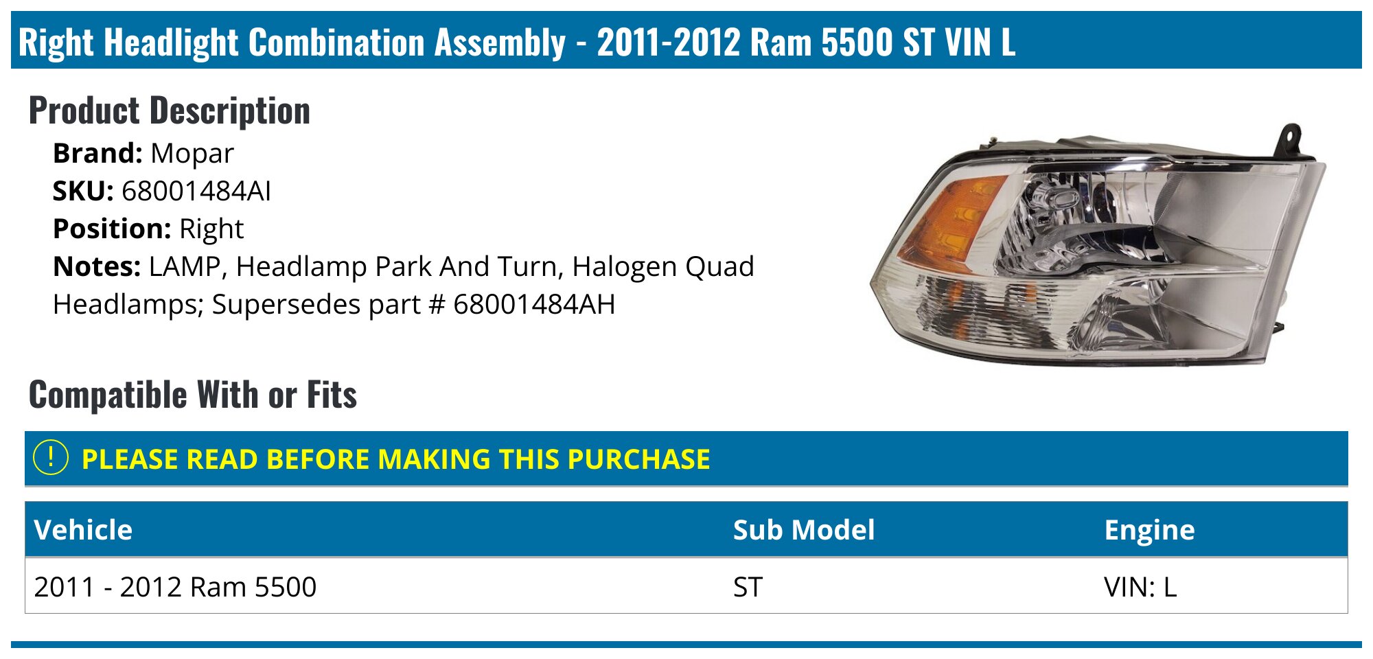 2011-2012 Ram 5500 Headlight Assembly - Mopar 68001484AI - Right ...