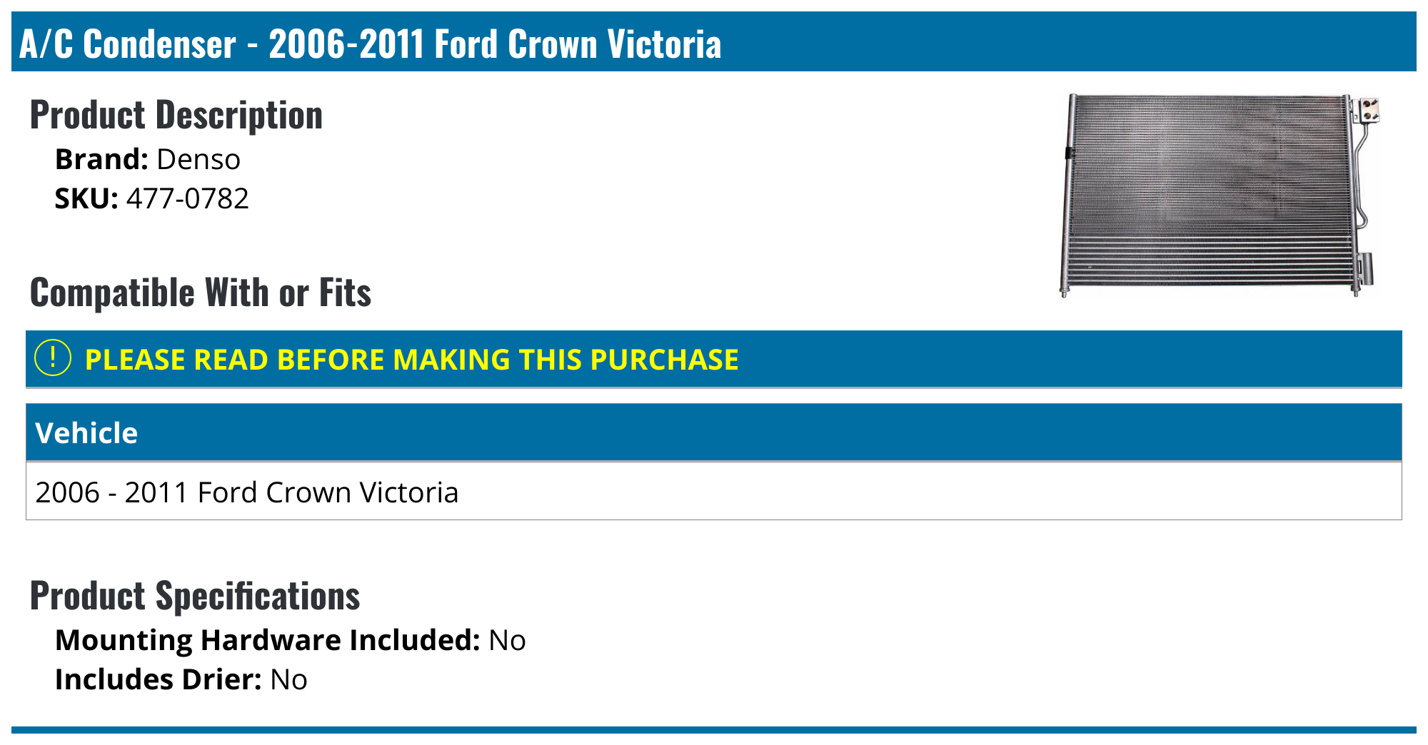 2006-2011 Ford Crown Victoria A/C Condenser - Denso 477-0782 ...