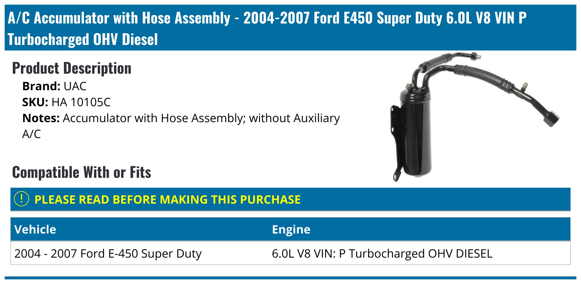 2003-2007 Ford E450 Super Duty A/C Accumulator - UAC HA 10105C ...