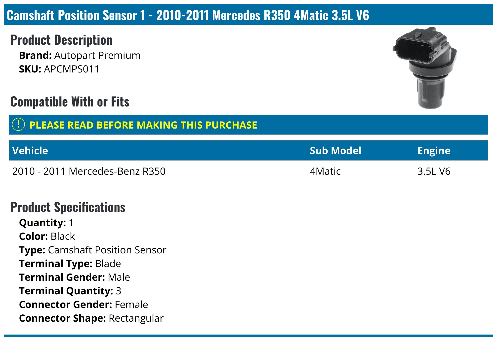 2010-2011 Mercedes R350 Camshaft Position Sensor - Autopart Premium ...