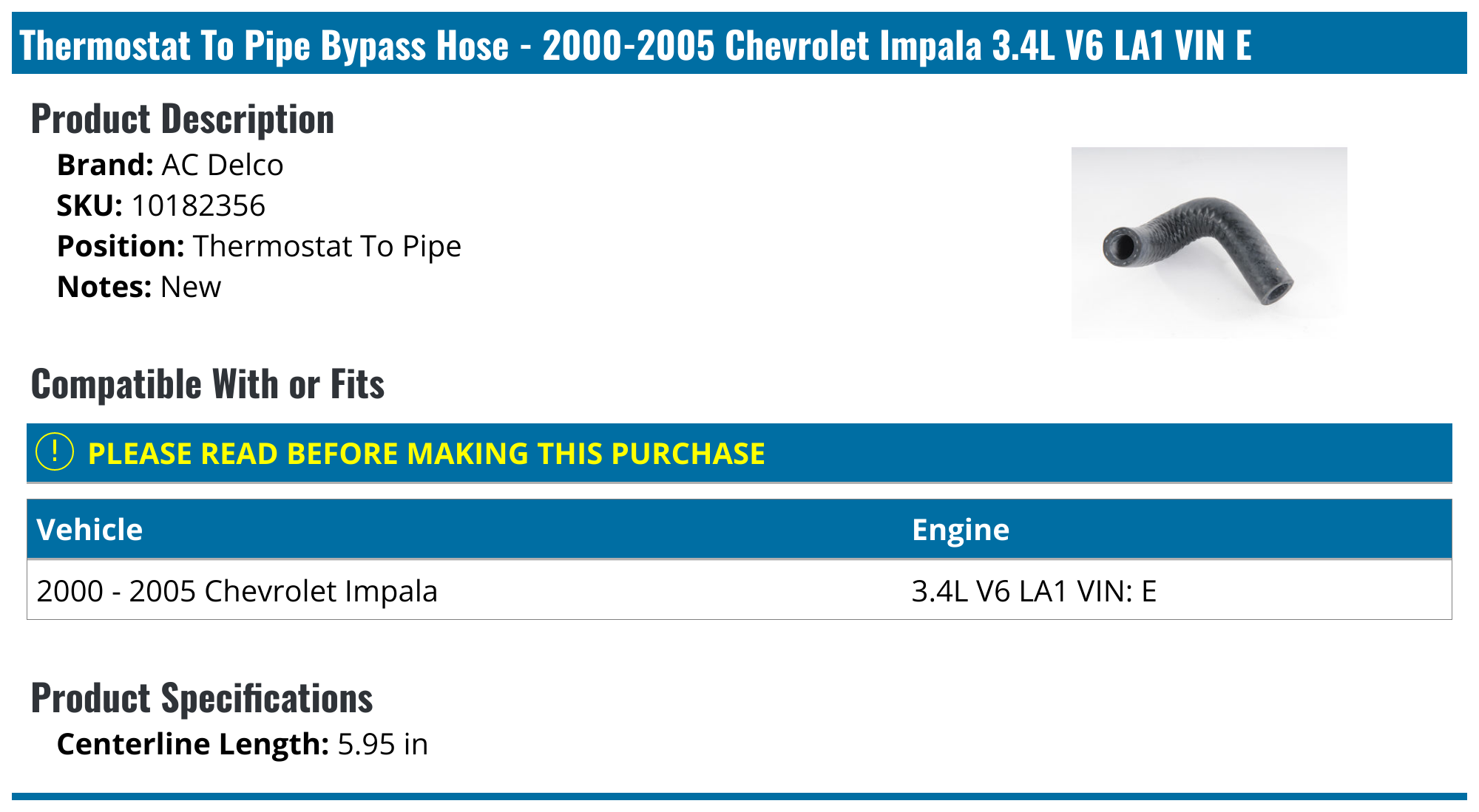 2000-2005 Chevrolet Impala Bypass Hose - AC Delco 10182356 - Thermostat ...