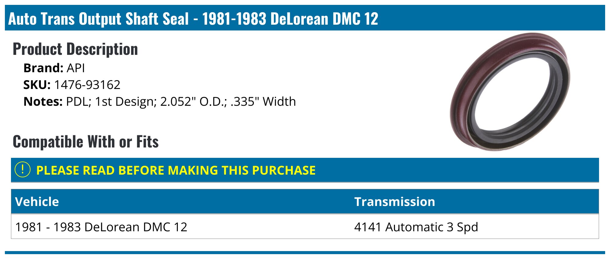 1981-1983 DeLorean DMC 12 Auto Trans Output Shaft Seal - API 1238 ...