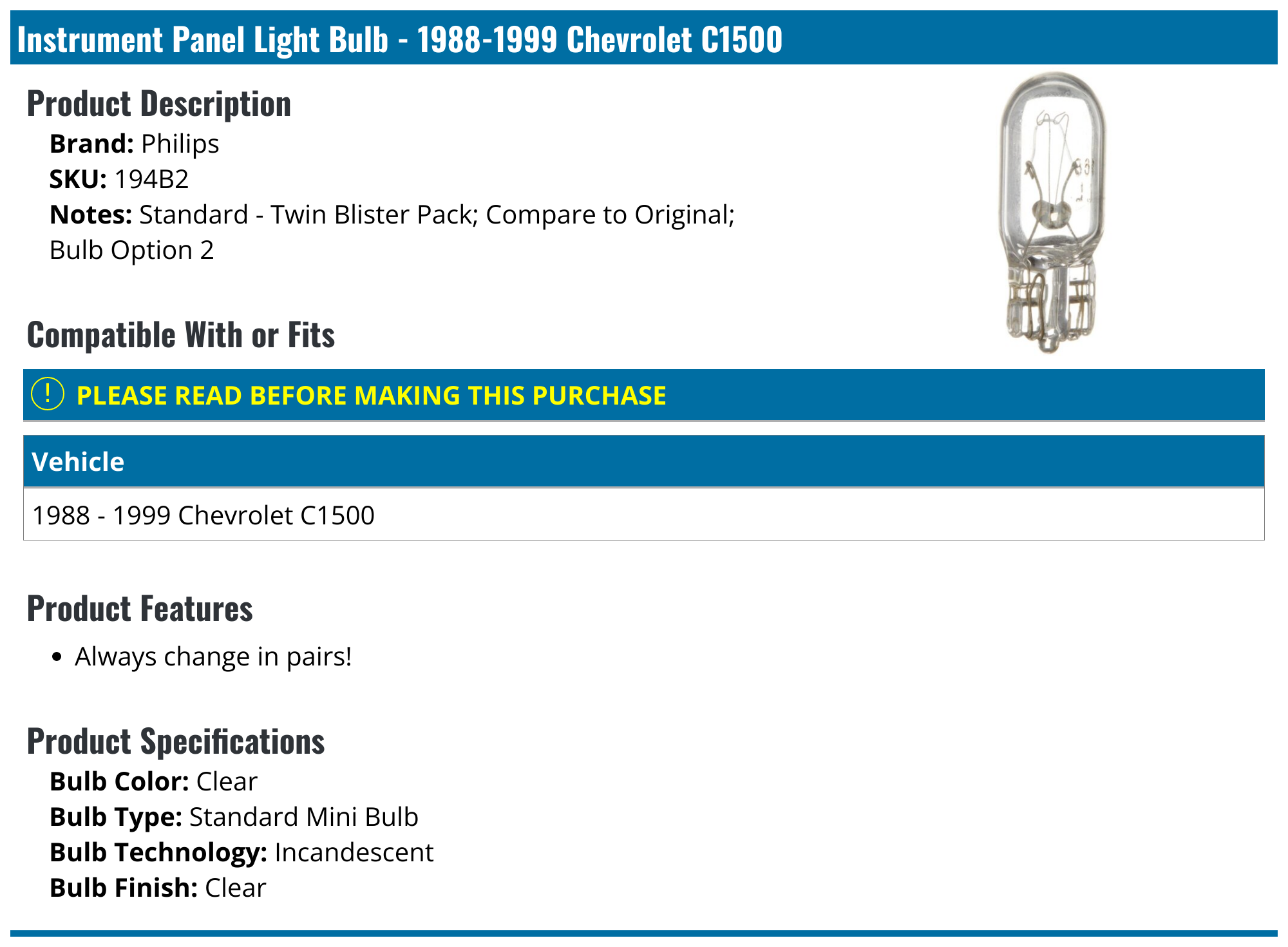1988-1999 Chevrolet C1500 Instrument Panel Light Bulb - Philips 194B2 ...