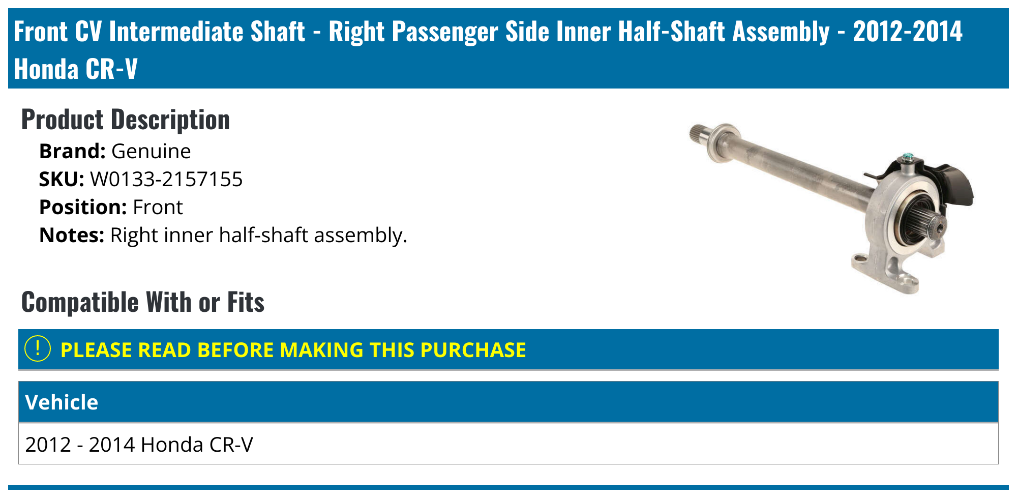 2012-2014 Honda CRV CV Intermediate Shaft - Genuine W0133-2157155 ...