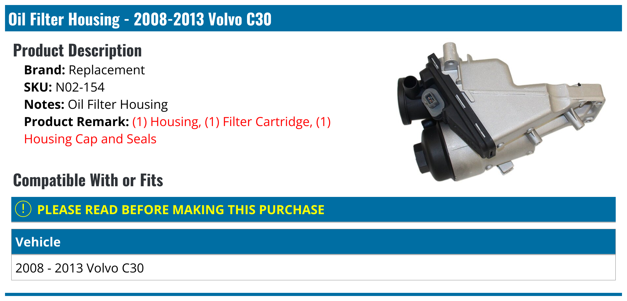 2008-2013 Volvo C30 Oil Filter Housing - Replacement N02-154 ...