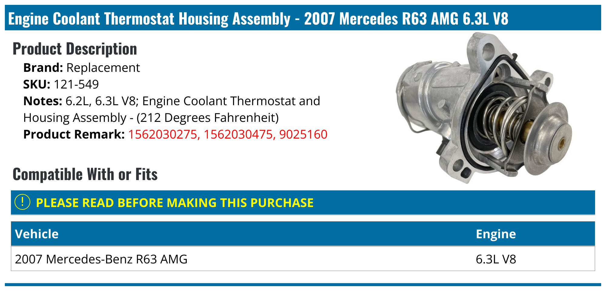 2007 Mercedes R63 AMG Thermostat Housing - Replacement 121-549 ...