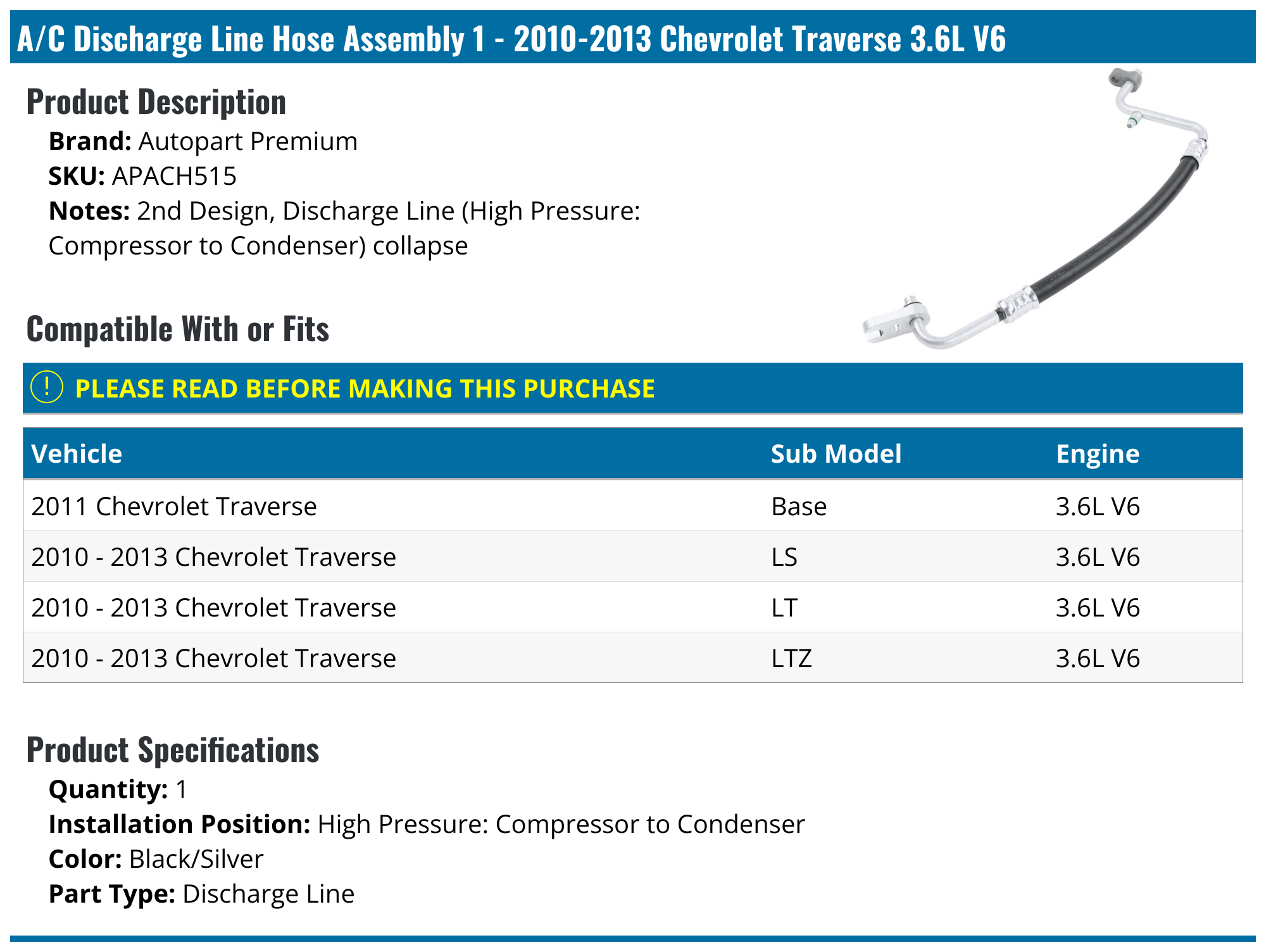 2010-2013 Chevrolet Traverse A/C Hose - Autopart Premium APACH515 ...