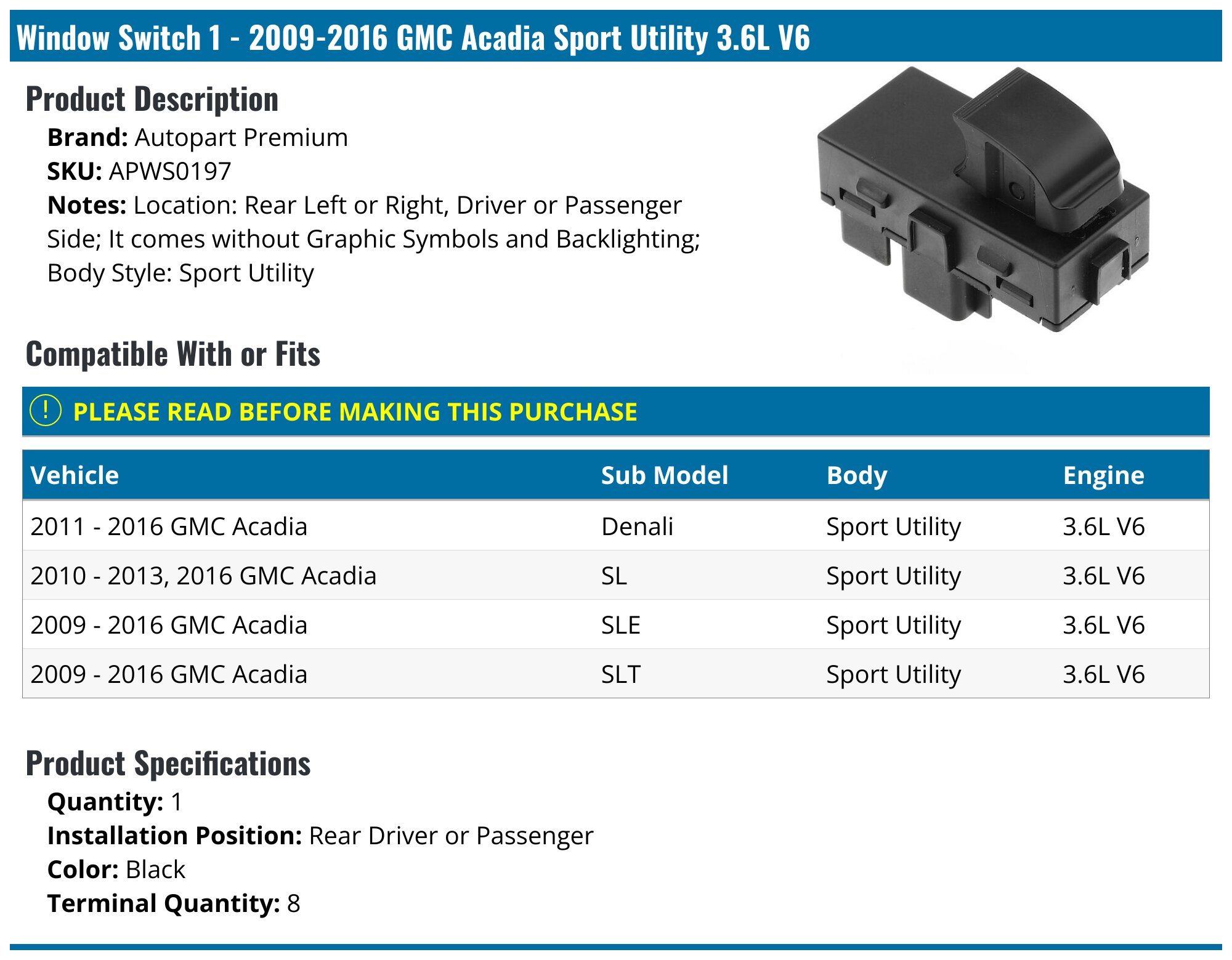 2009-2016 GMC Acadia Window Switch - Autopart Premium APWS0197 - Rear ...