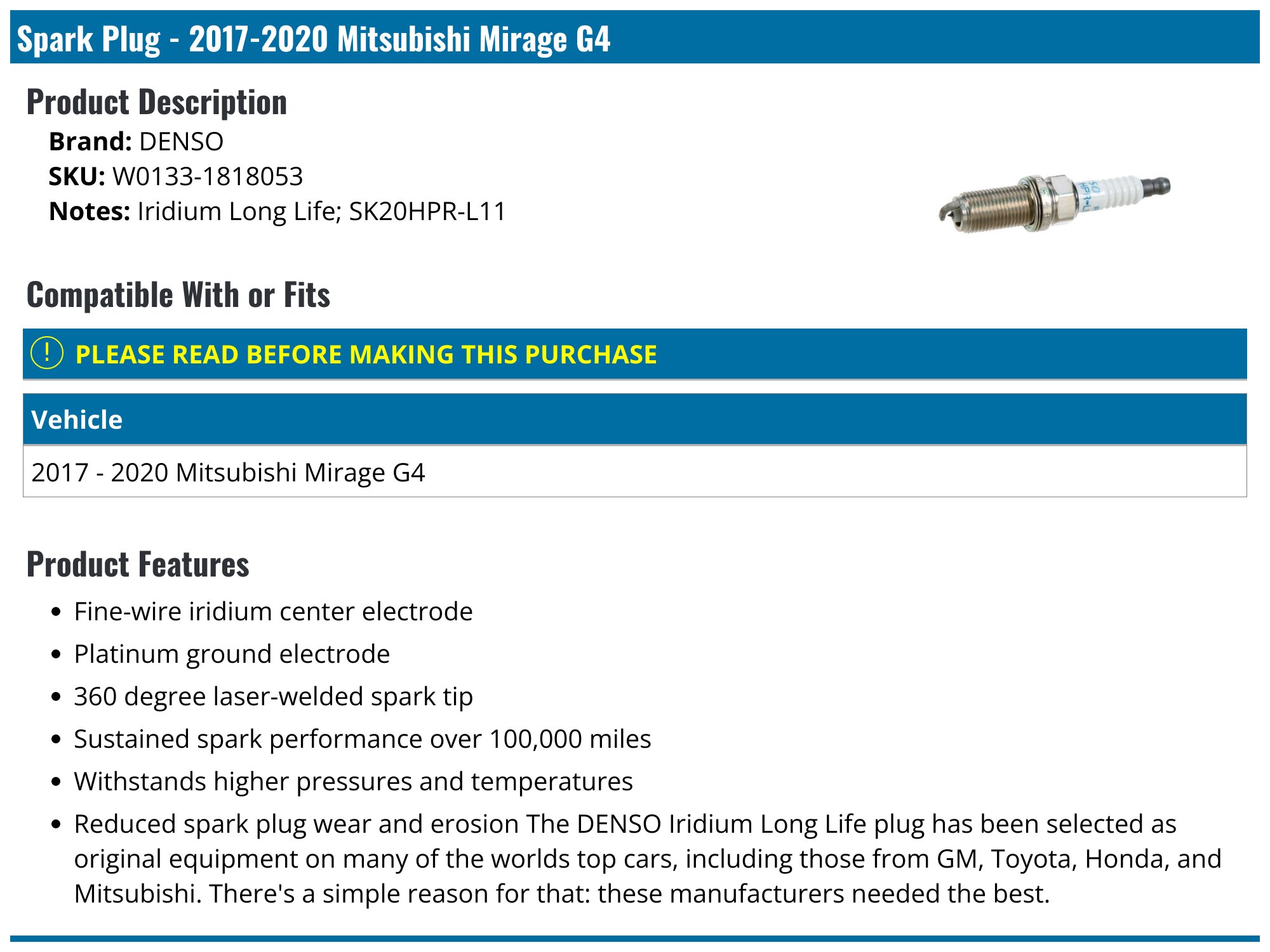 2017-2024 Mitsubishi Mirage G4 Spark Plug - Denso W0133-1818053 ...
