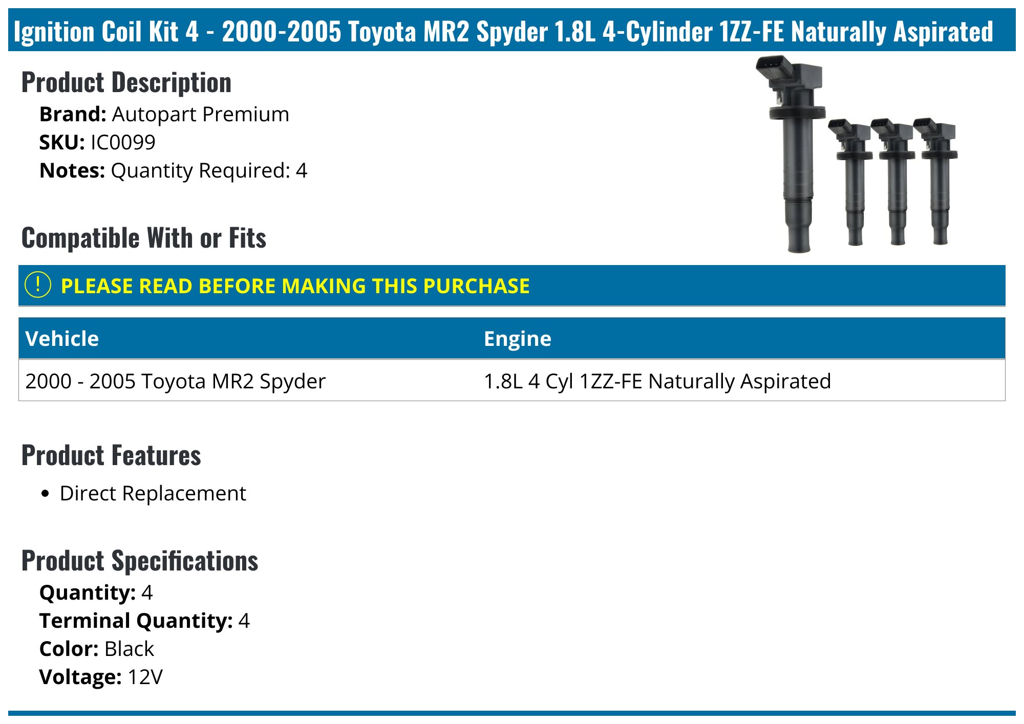 2000-2005 Toyota MR2 Spyder Ignition Coil - Autopart Premium IC0099 ...