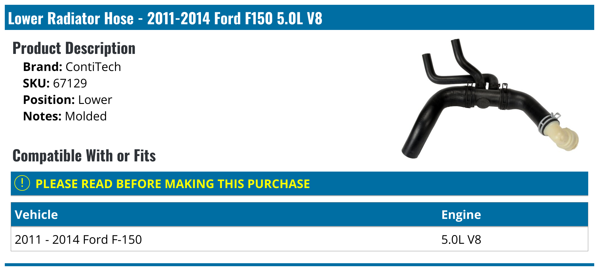 2011-2014 Ford F150 Radiator Hose - ContiTech 67129 - Lower - PartsGeek.com