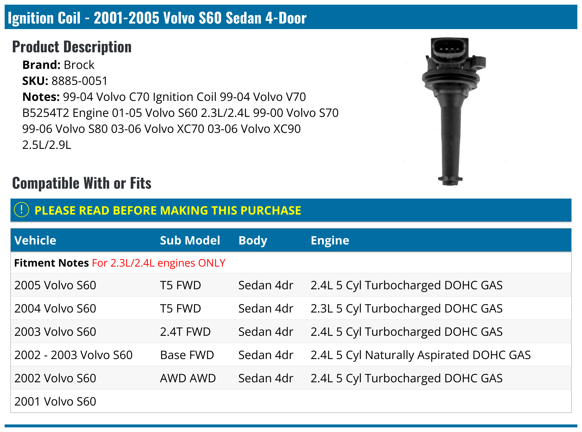 2001-2005 Volvo S60 Ignition Coil - Brock 8885-0051 - PartsGeek.com