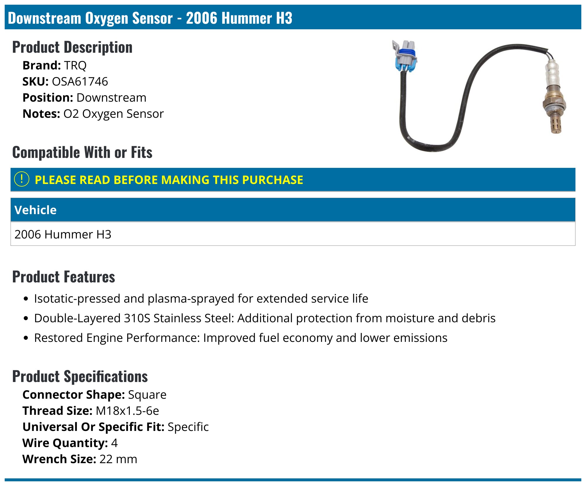2006 Hummer H3 Oxygen Sensor - TRQ OSA61746 - Downstream - PartsGeek.com