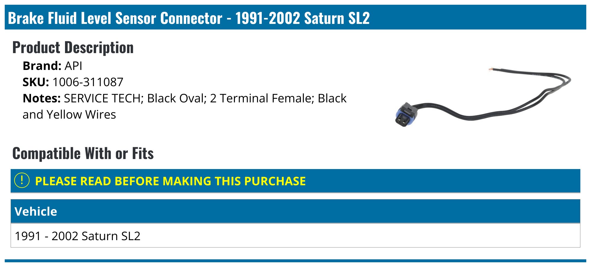 1991-2002 Saturn SL2 Brake Fluid Level Sensor Connector - API 4895 ...