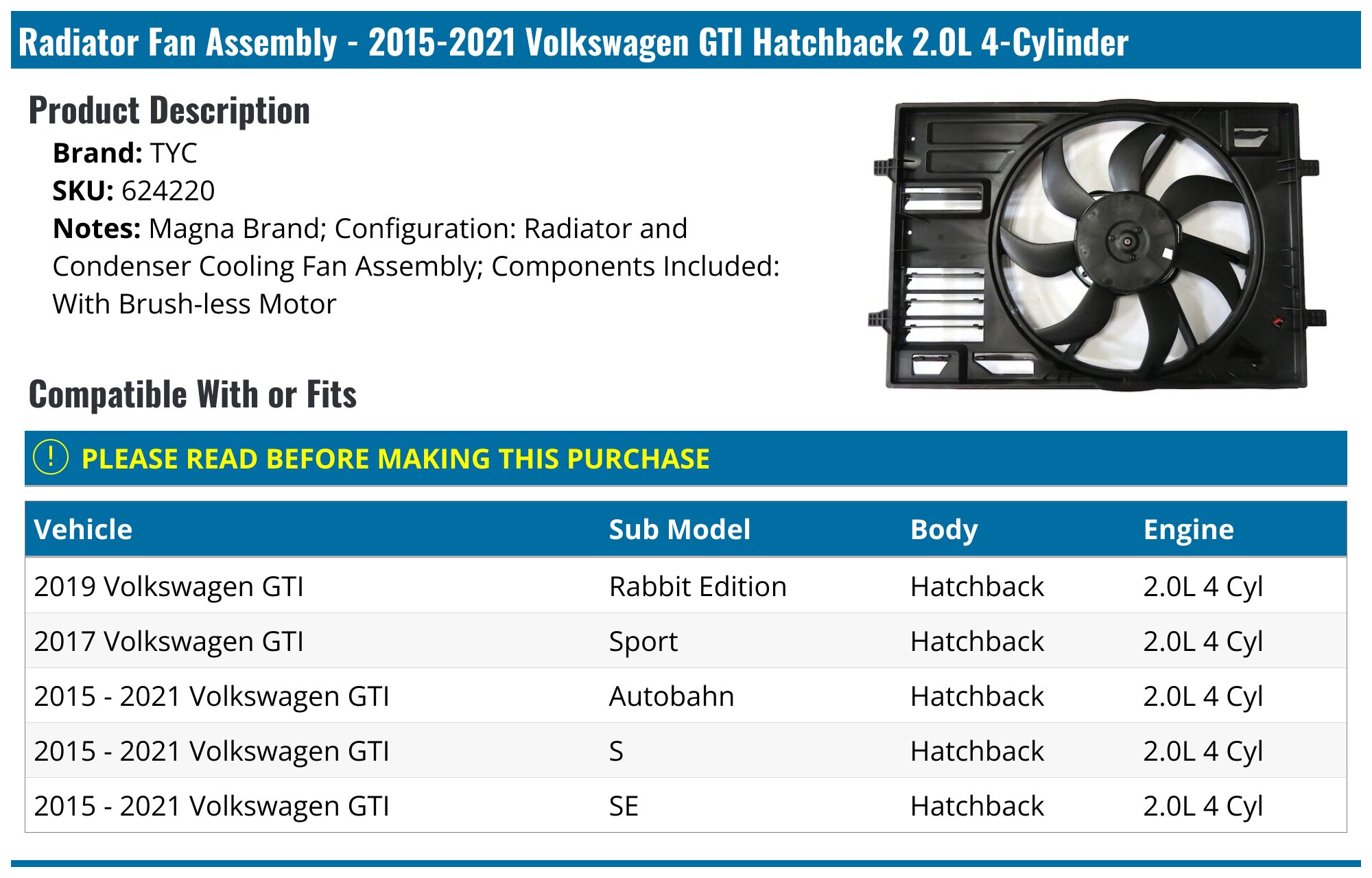2015-2021 Volkswagen GTI Radiator Fan Assembly - TYC 624220 - PartsGeek.com