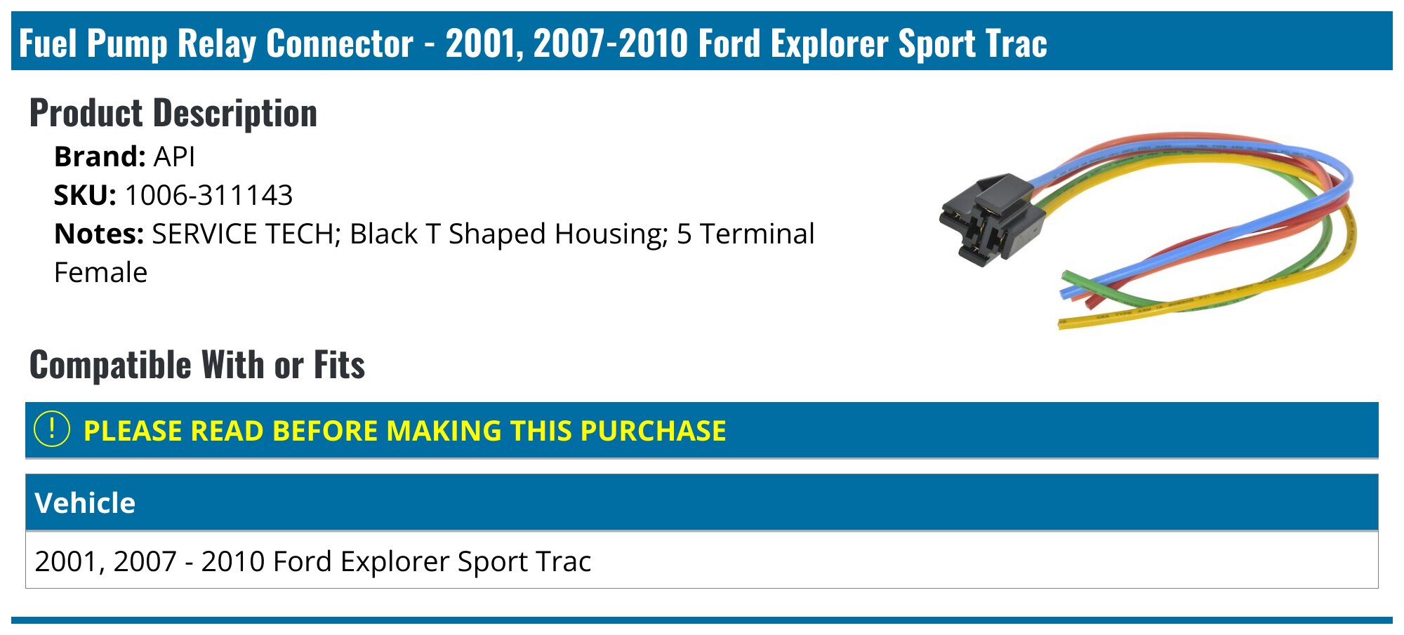 2001, 2007-2010 Ford Explorer Sport Trac Fuel Pump Relay Connector ...