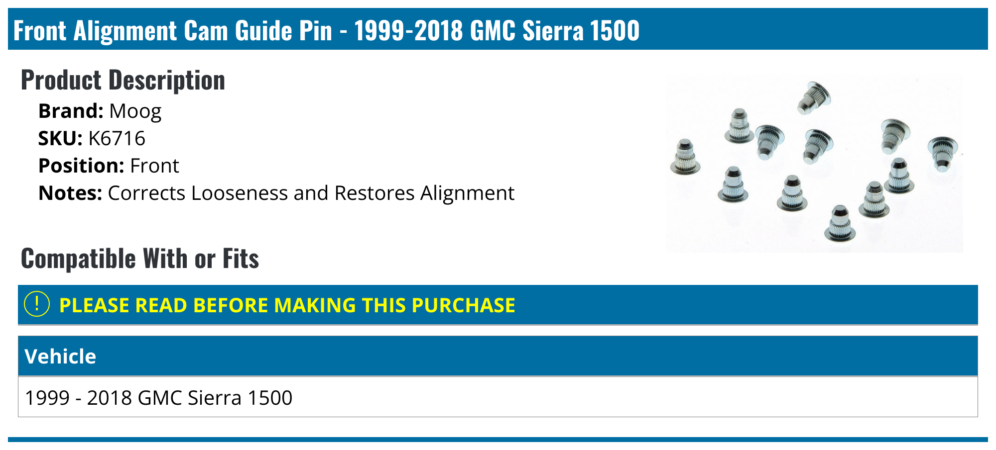 1999-2018 GMC Sierra 1500 Alignment Cam Guide Pin - Moog K6716 - Front ...