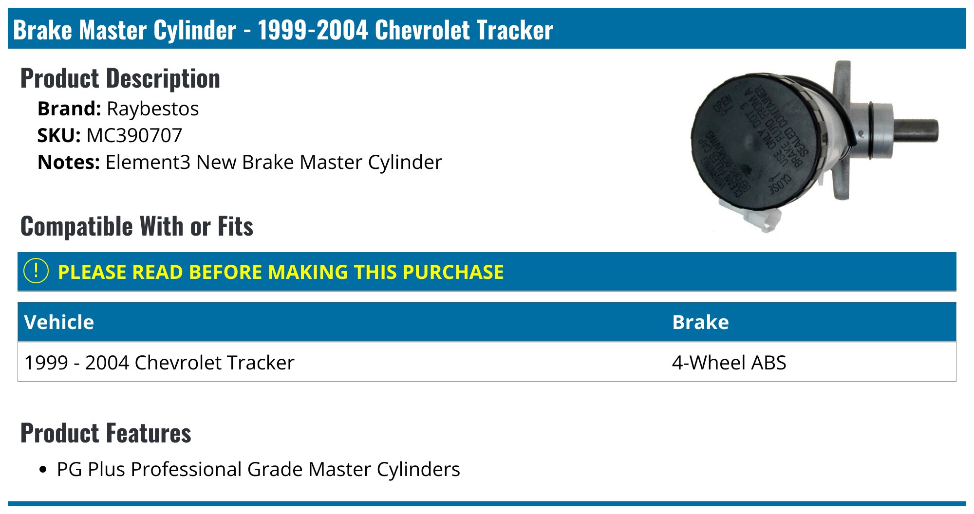 1999-2004 Chevrolet Tracker Brake Master Cylinder - Raybestos MC390707 - PartsGeek.com