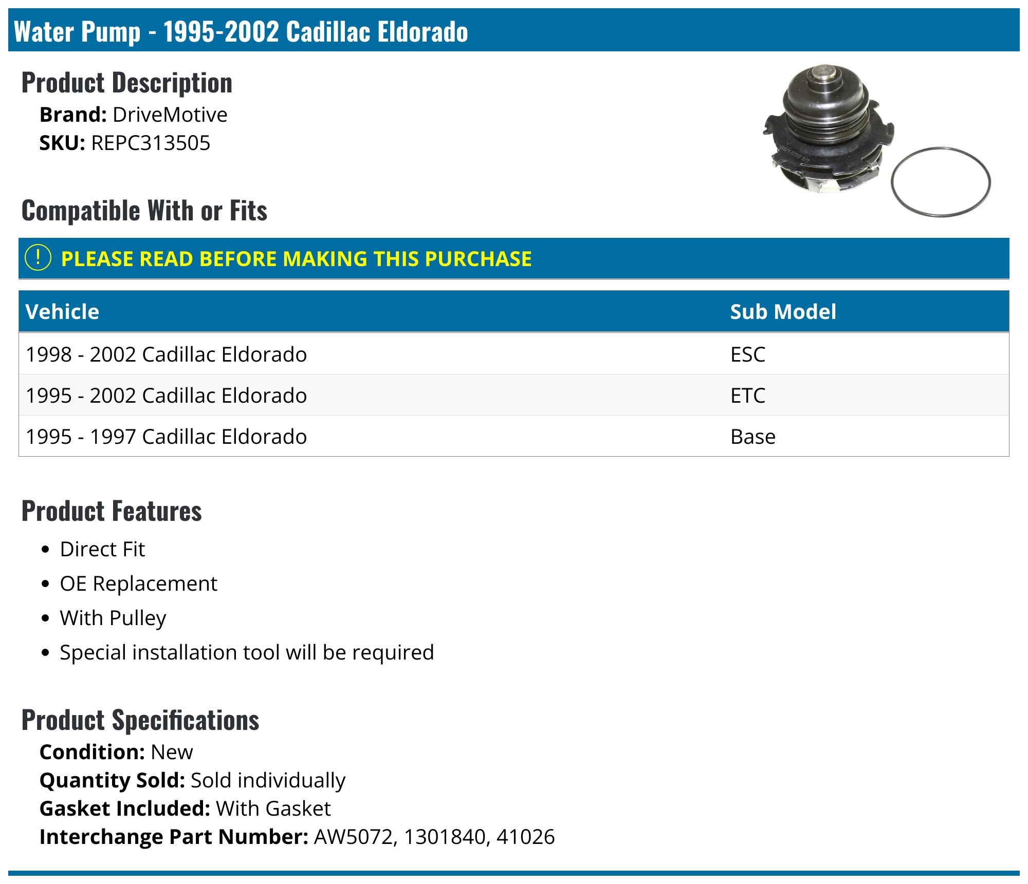 1995-2002 Cadillac Eldorado Water Pump - DriveMotive REPC313505 ...