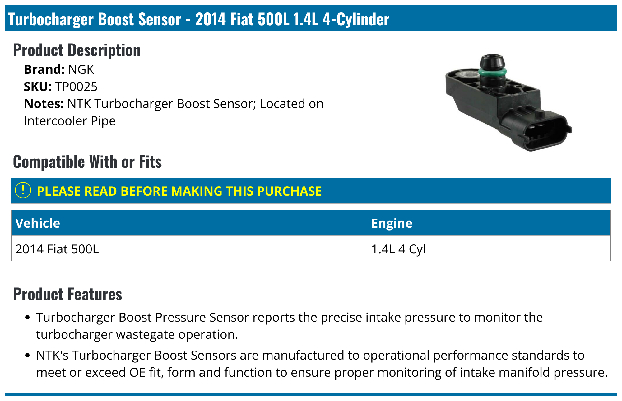 2014 Fiat 500L Turbocharger Boost Sensor - NGK TP0025 - PartsGeek.com
